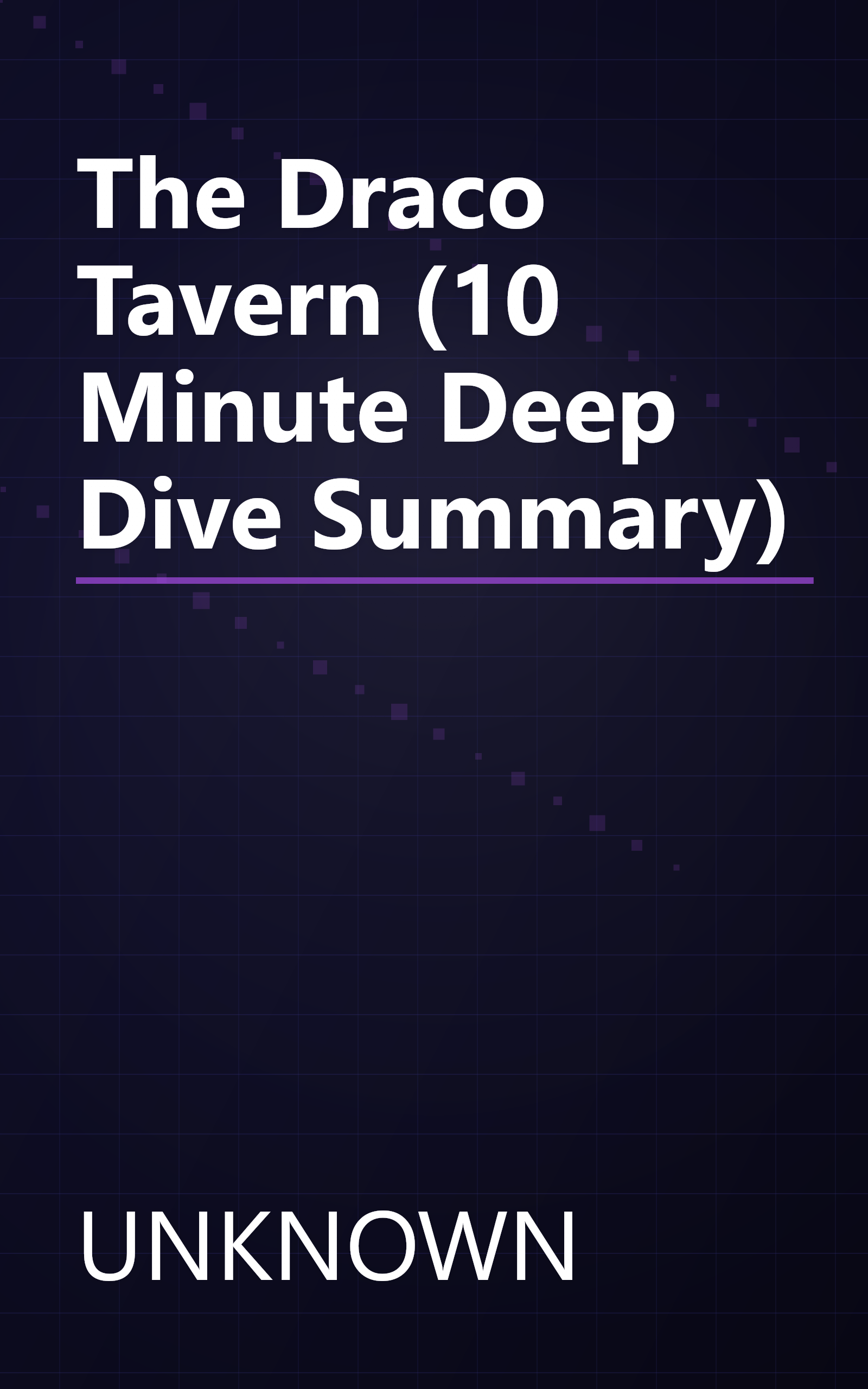 The Draco Tavern (10 Minute   Deep Dive Summary) book cover