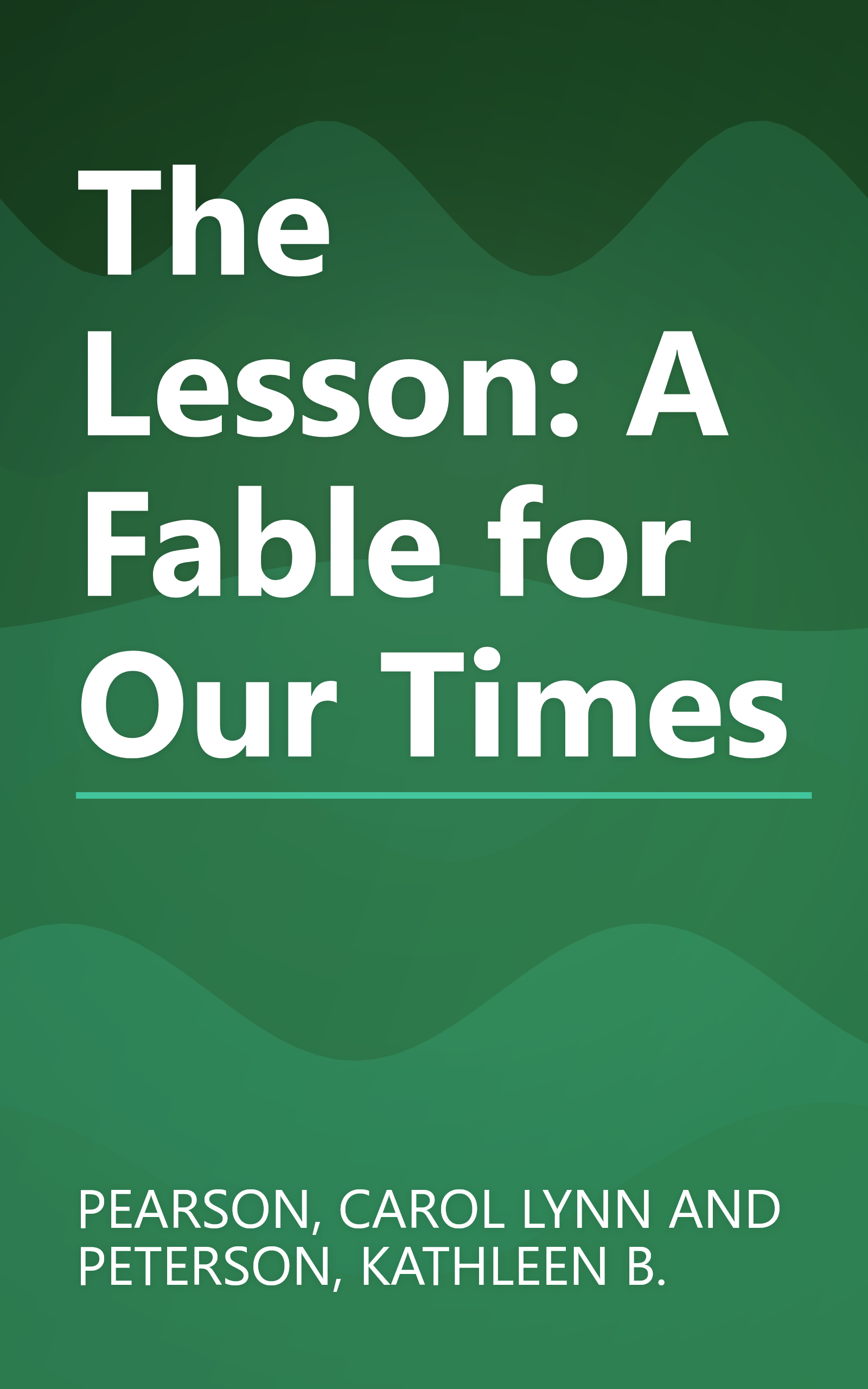 The Lesson: A Fable for Our Times book cover