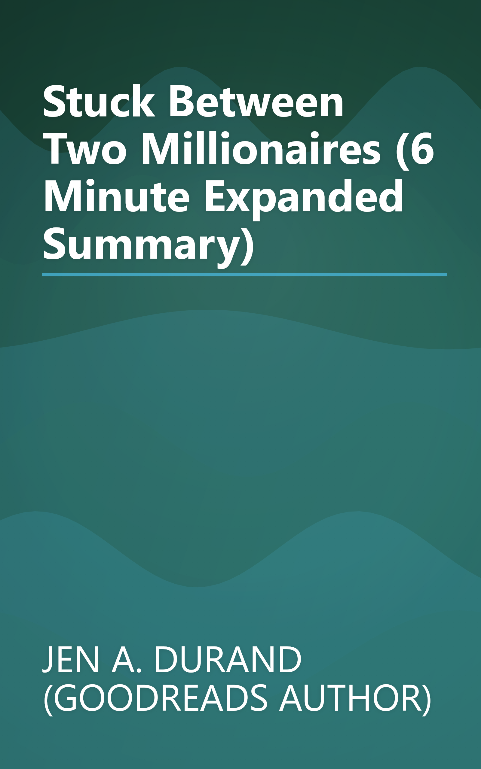 Stuck Between Two Millionaires (6 Minute   Expanded Summary) book cover