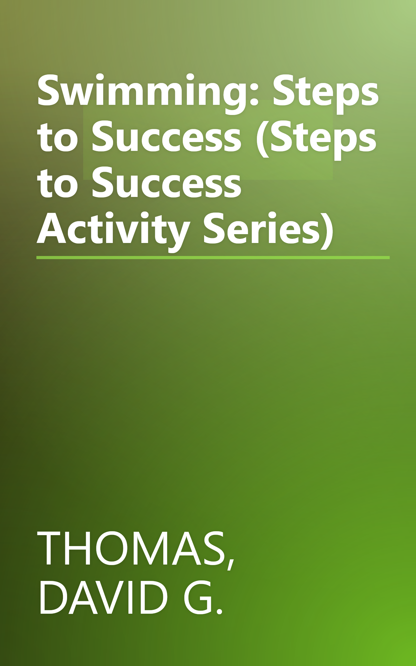 Swimming: Steps to Success (Steps to Success Activity Series) book cover