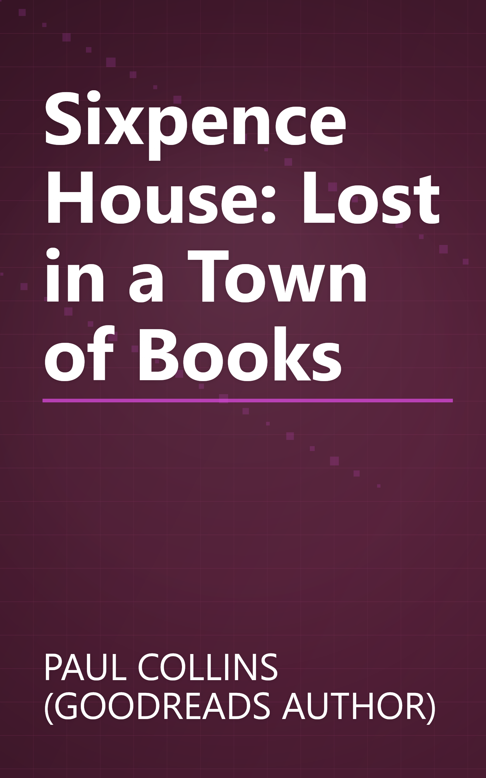 Sixpence House: Lost in a Town of Books book cover