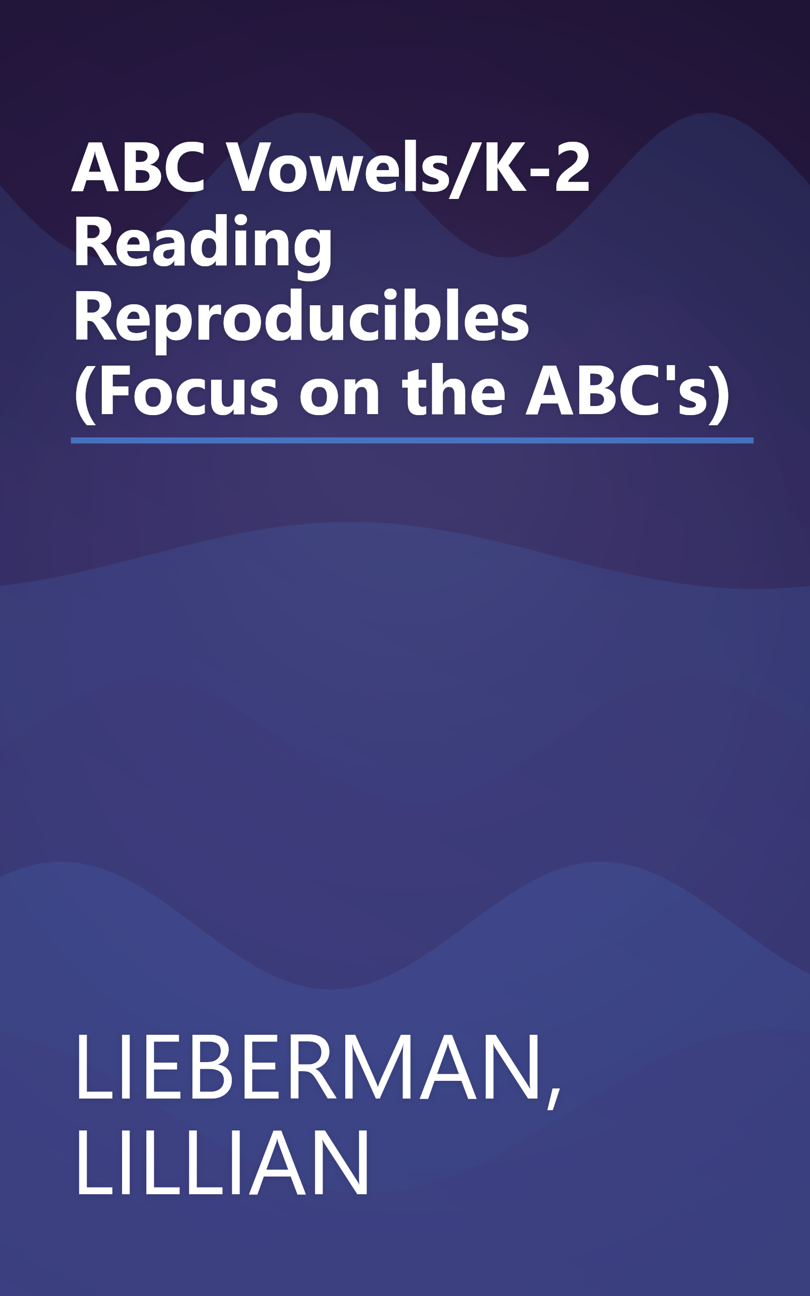 ABC Vowels/K-2 Reading Reproducibles (Focus on the ABC's) book cover