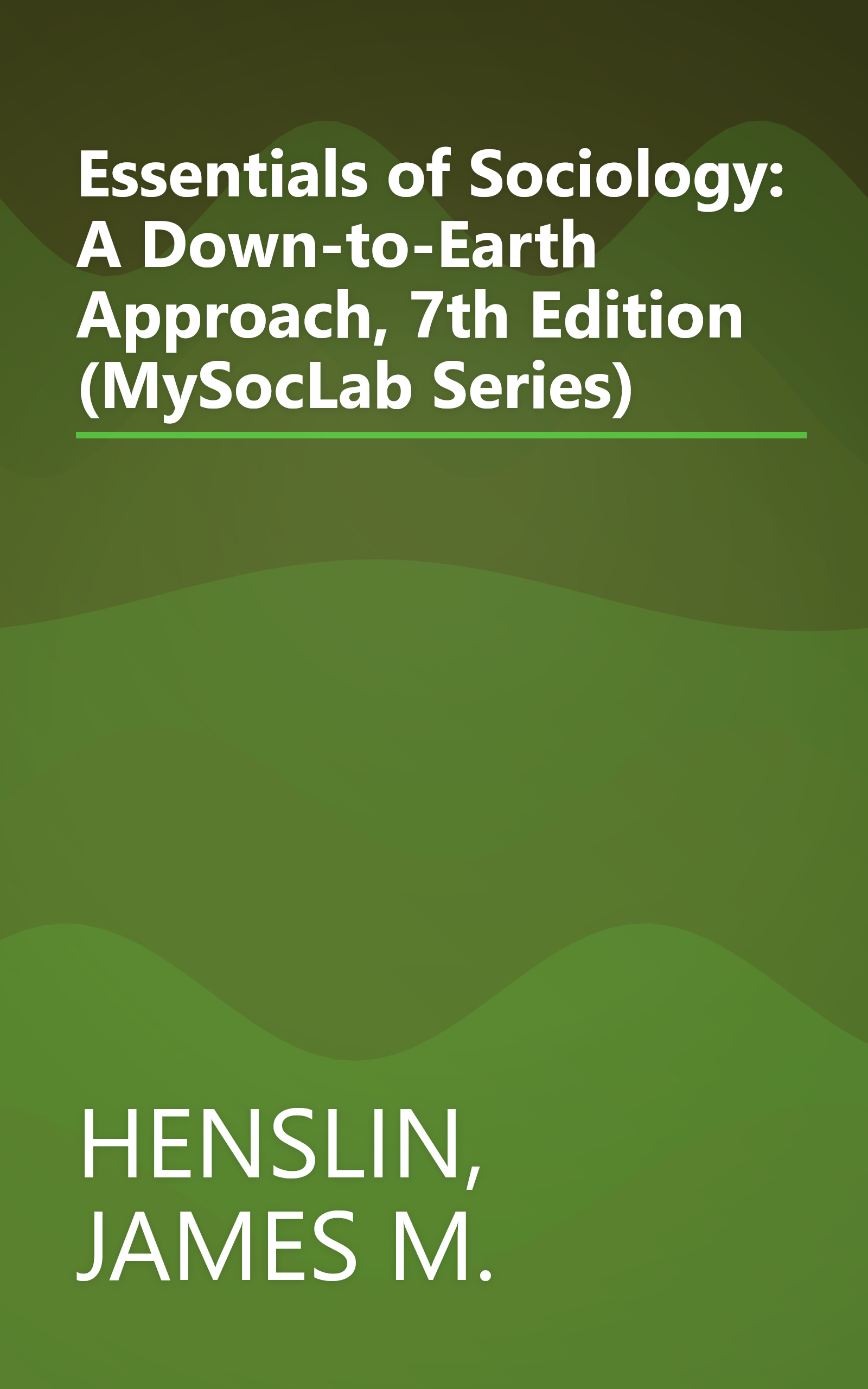 Essentials of Sociology: A Down-to-Earth Approach, 7th Edition (MySocLab Series) book cover