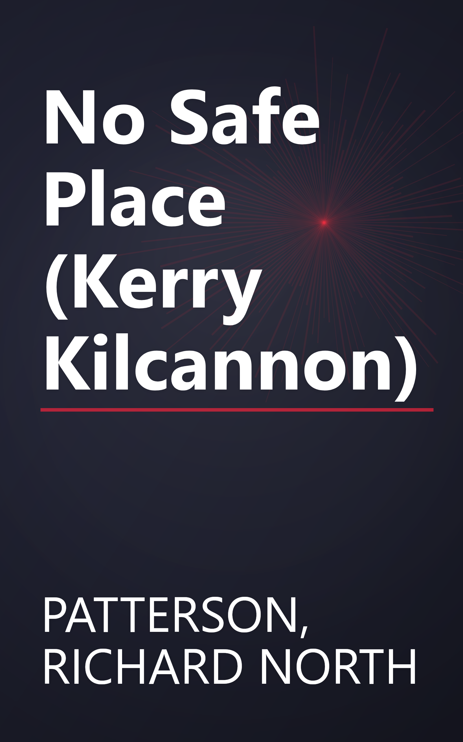 No Safe Place (Kerry Kilcannon) book cover