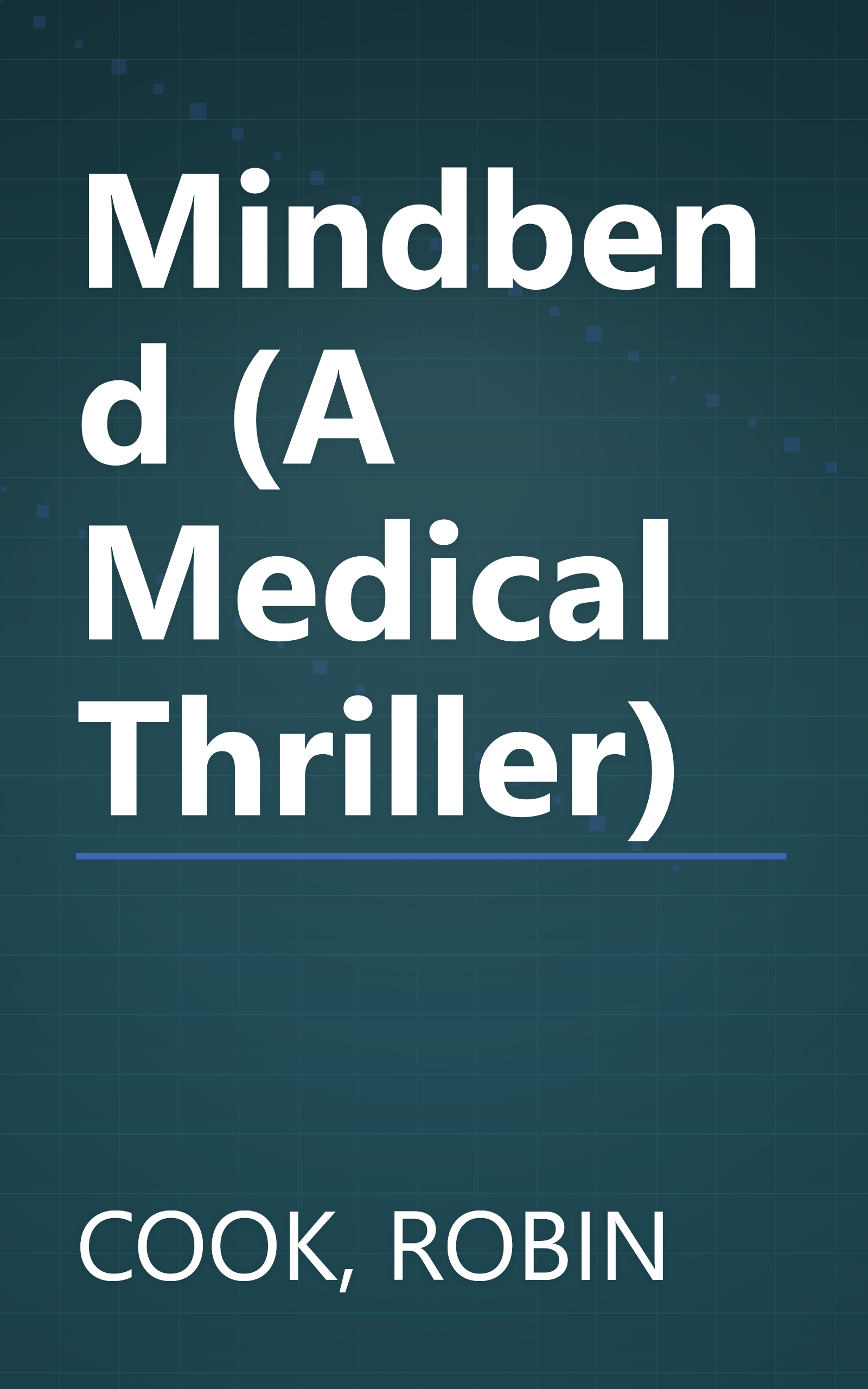 Mindbend (A Medical Thriller) book cover