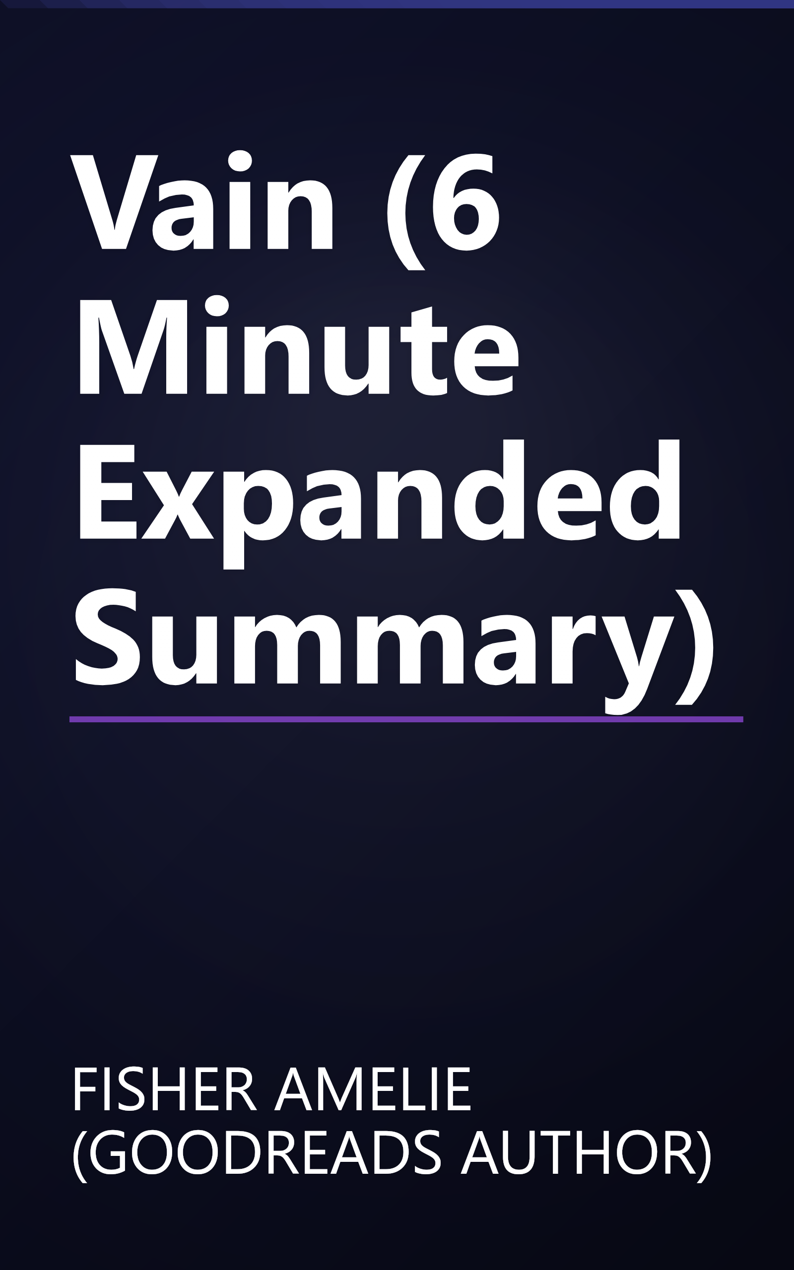 Vain (6 Minute   Expanded Summary) book cover