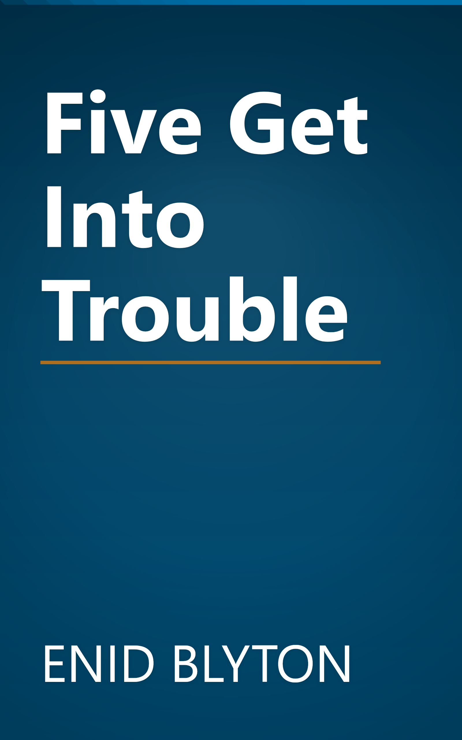 Five Get Into Trouble book cover