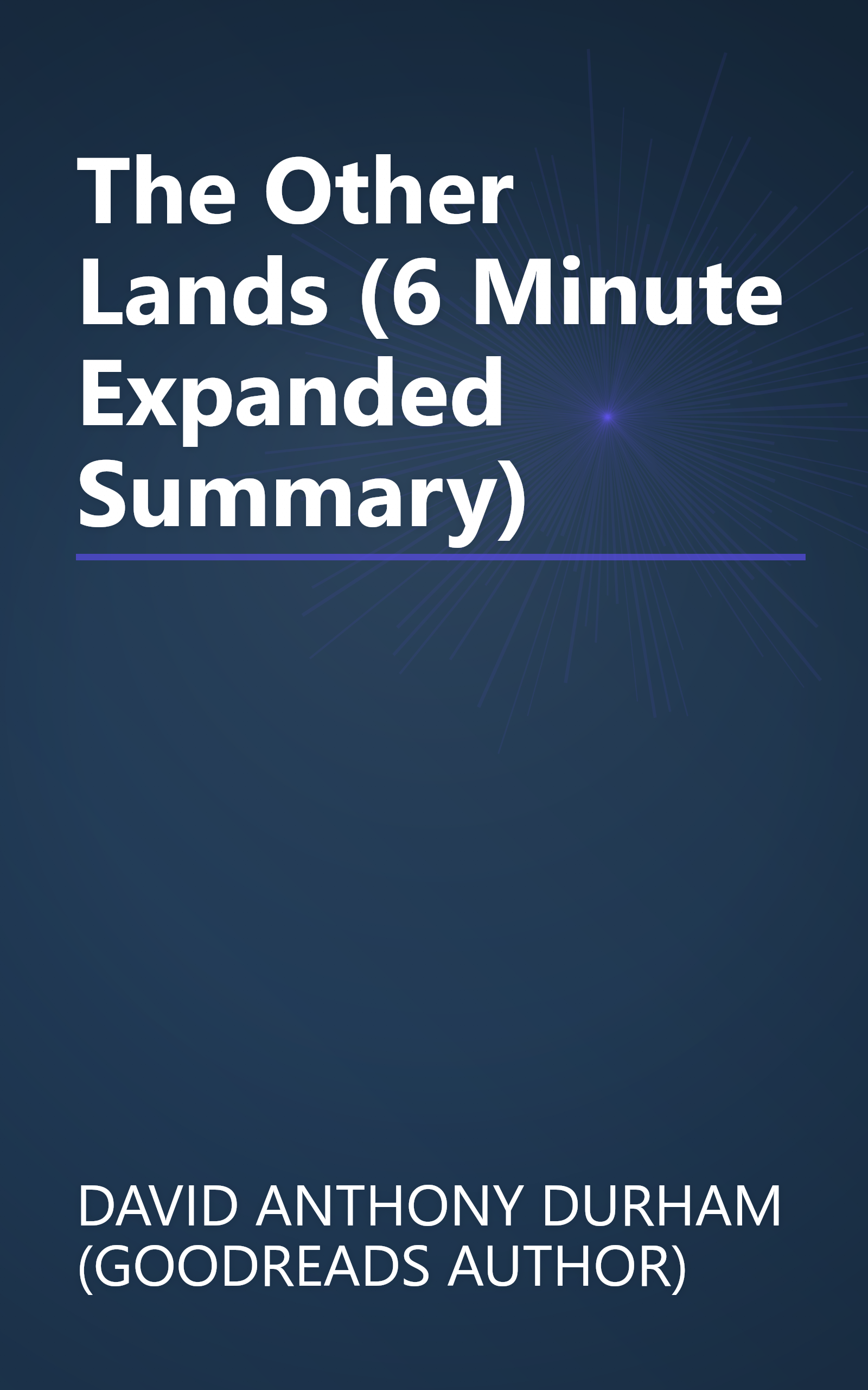 The Other Lands (6 Minute   Expanded Summary) book cover