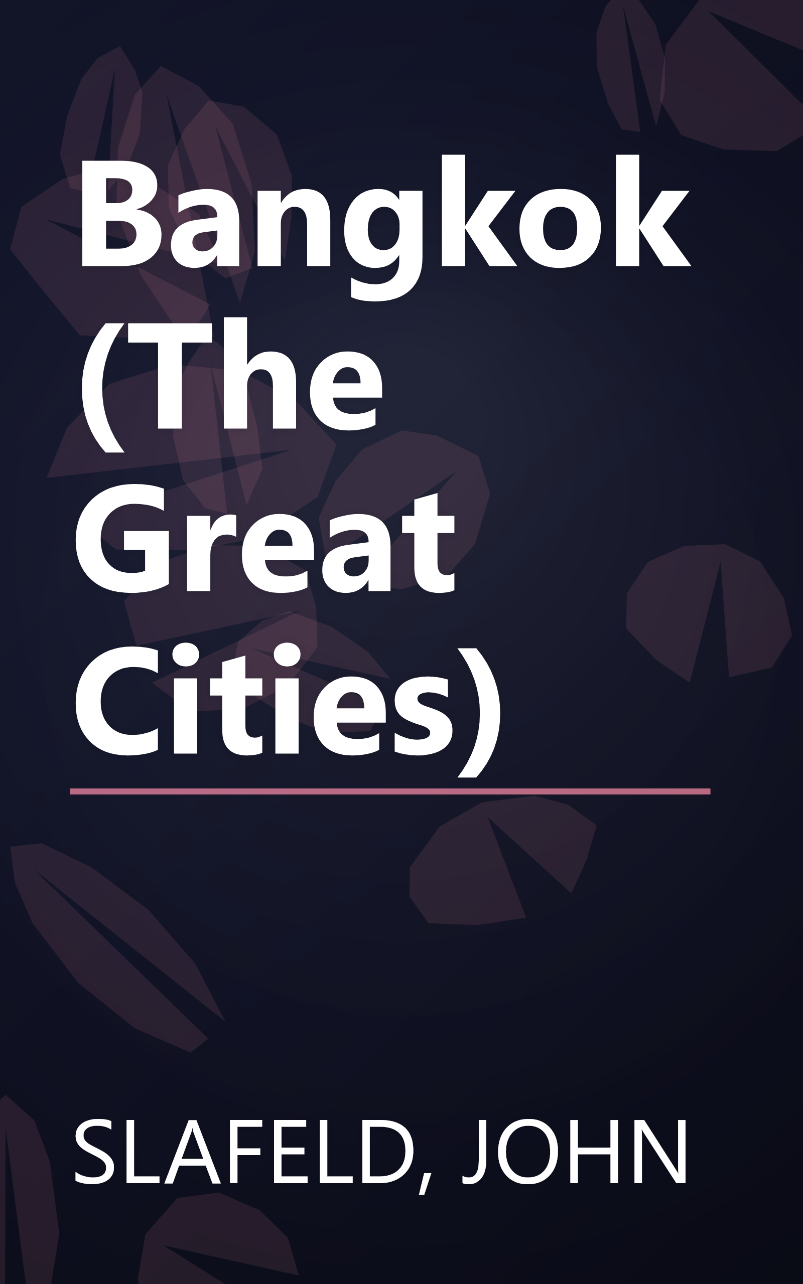 Bangkok (The Great Cities) book cover