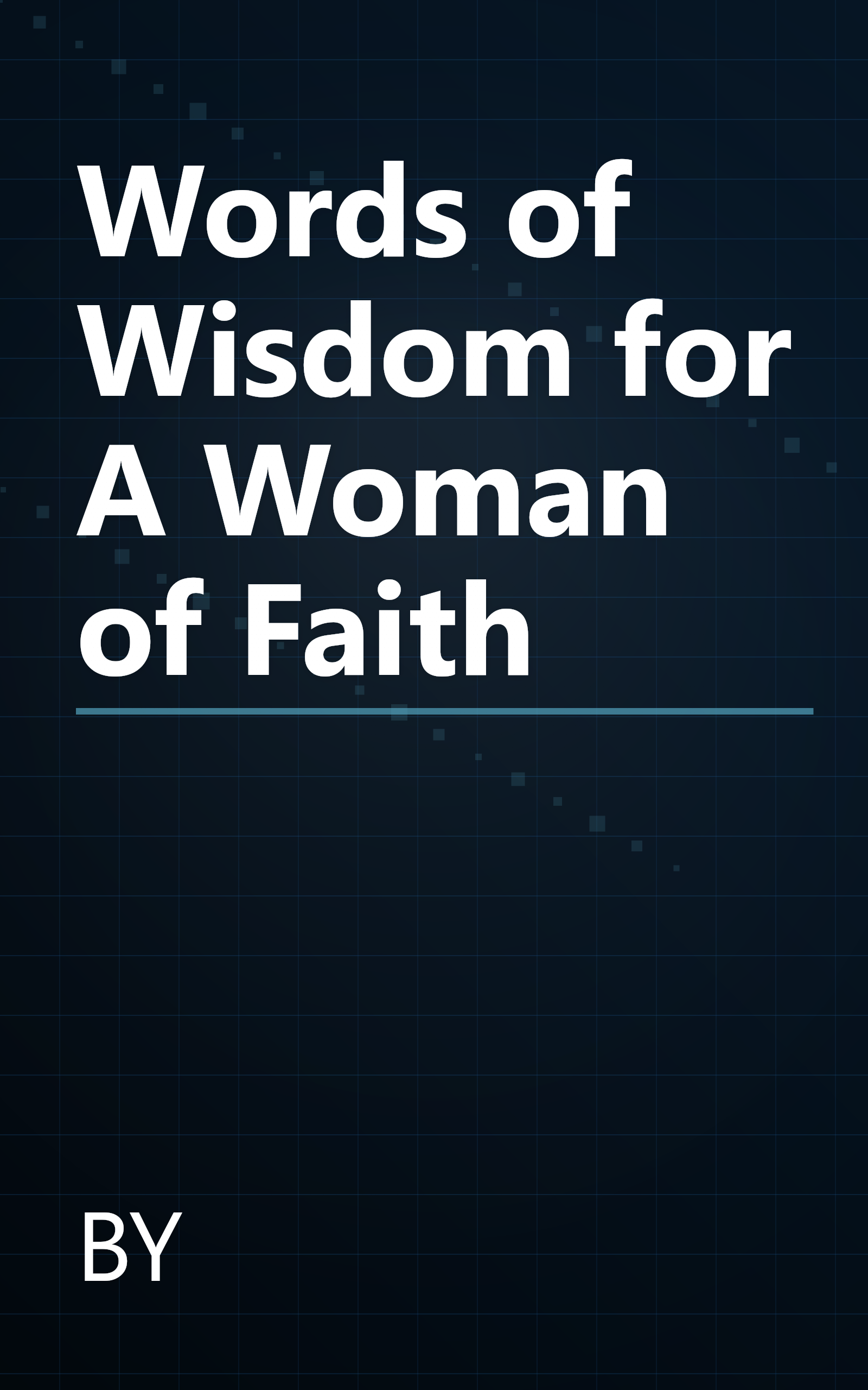Words of Wisdom for A Woman of Faith book cover