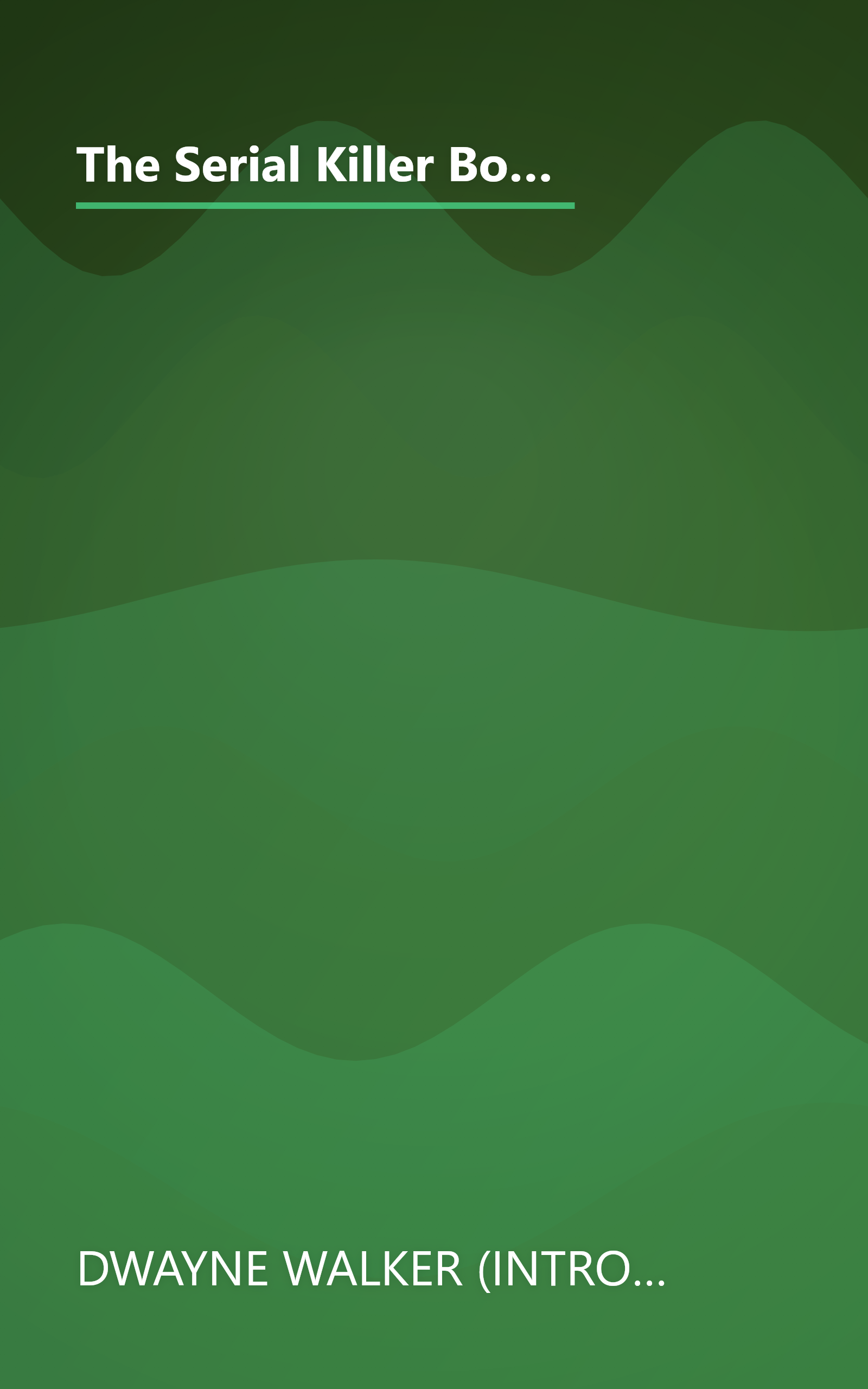 The Serial Killer Books: 15 Famous Serial Killers True Crime Stories That Shocked The World (The Serial Killer Files) book cover