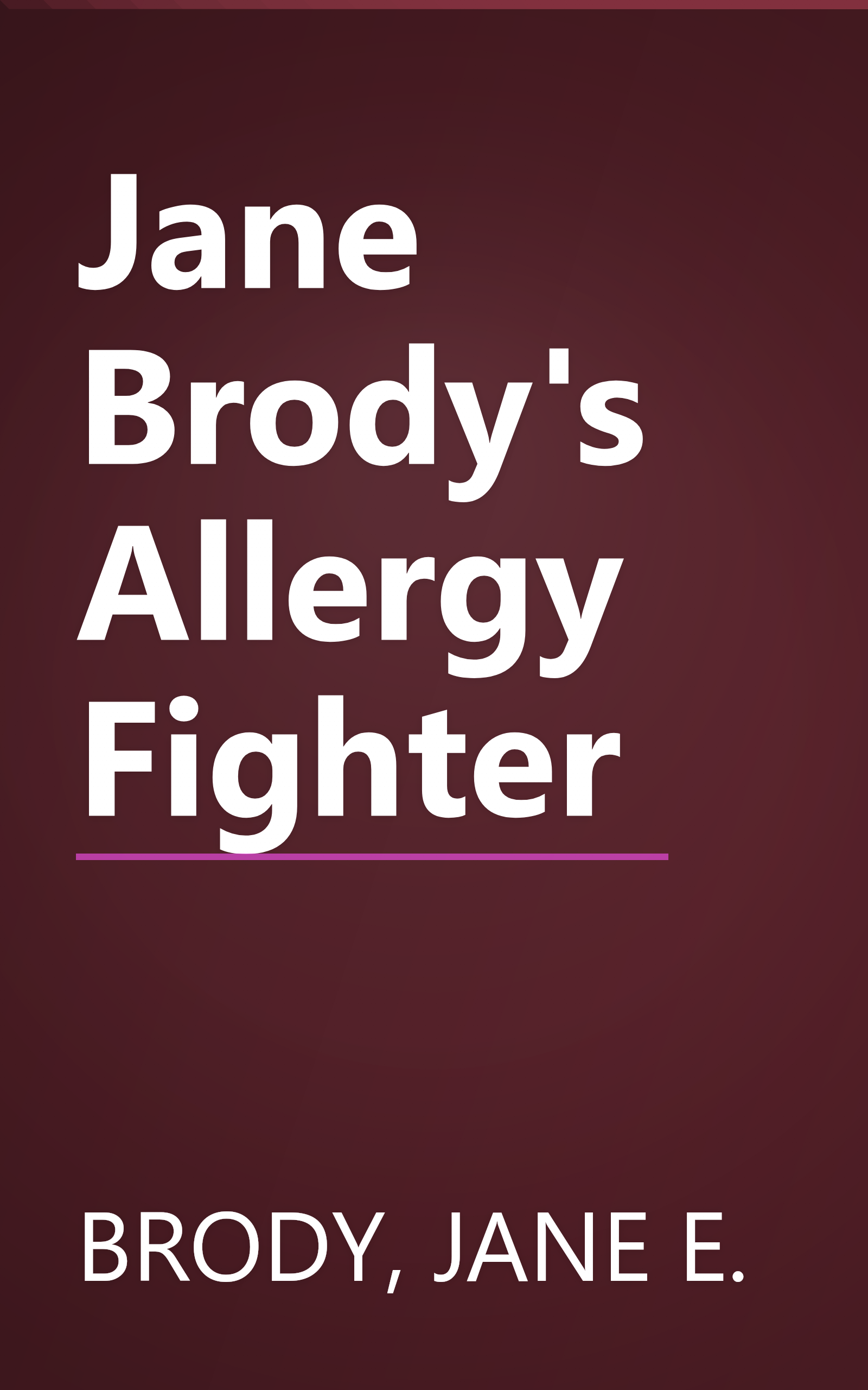 Jane Brody's Allergy Fighter book cover