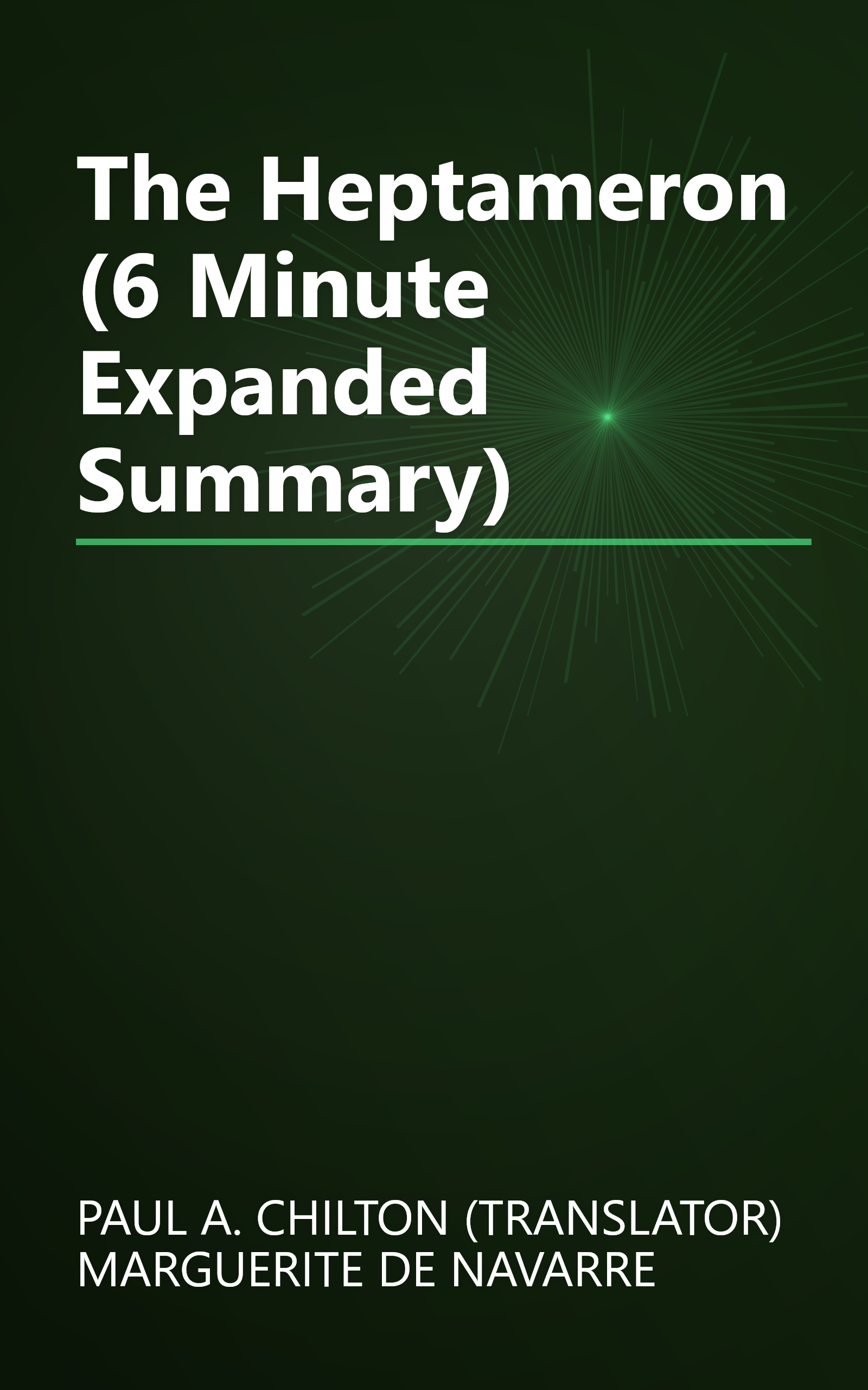 The Heptameron (6 Minute   Expanded Summary) book cover