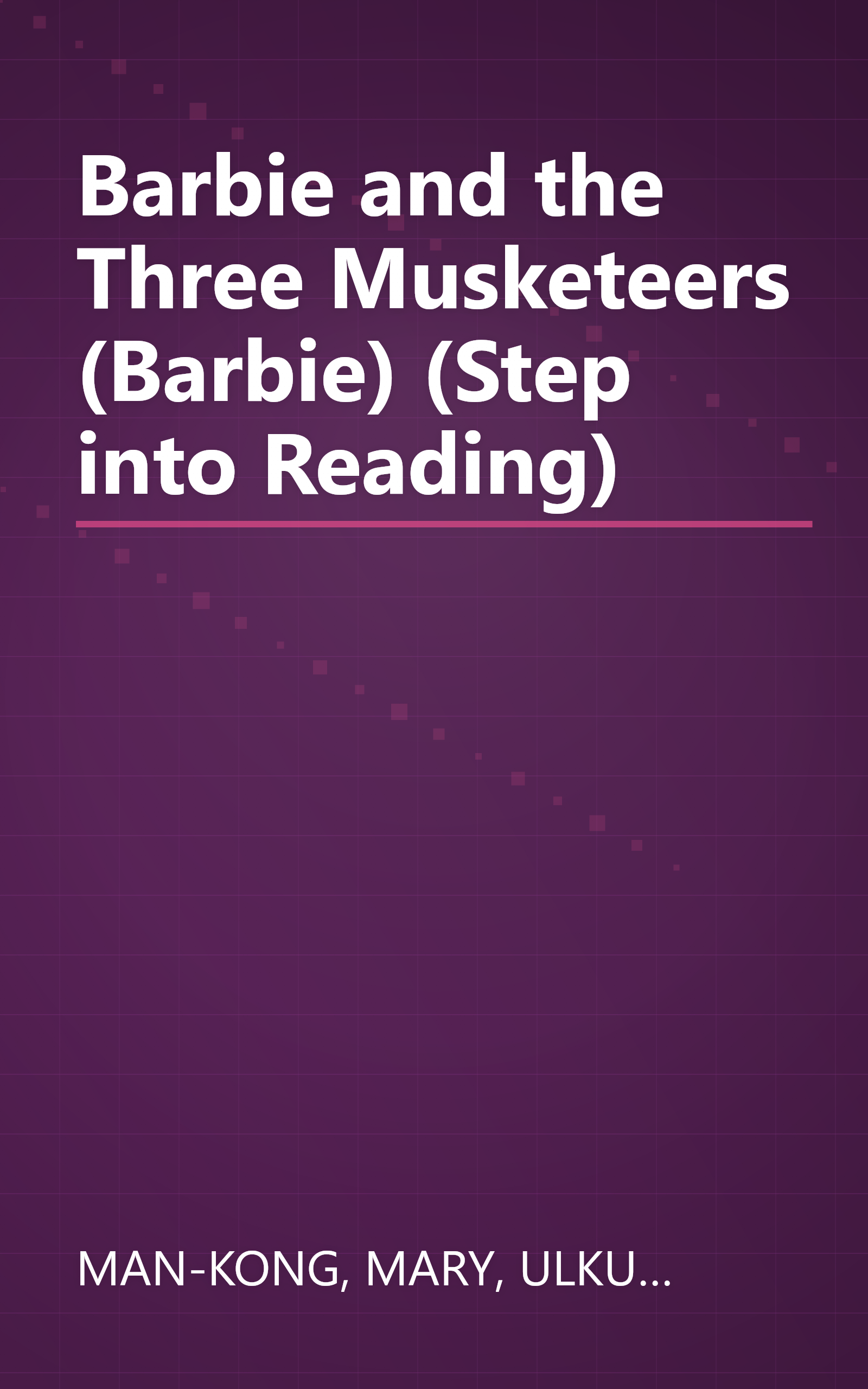Barbie and the Three Musketeers (Barbie) (Step into Reading) book cover