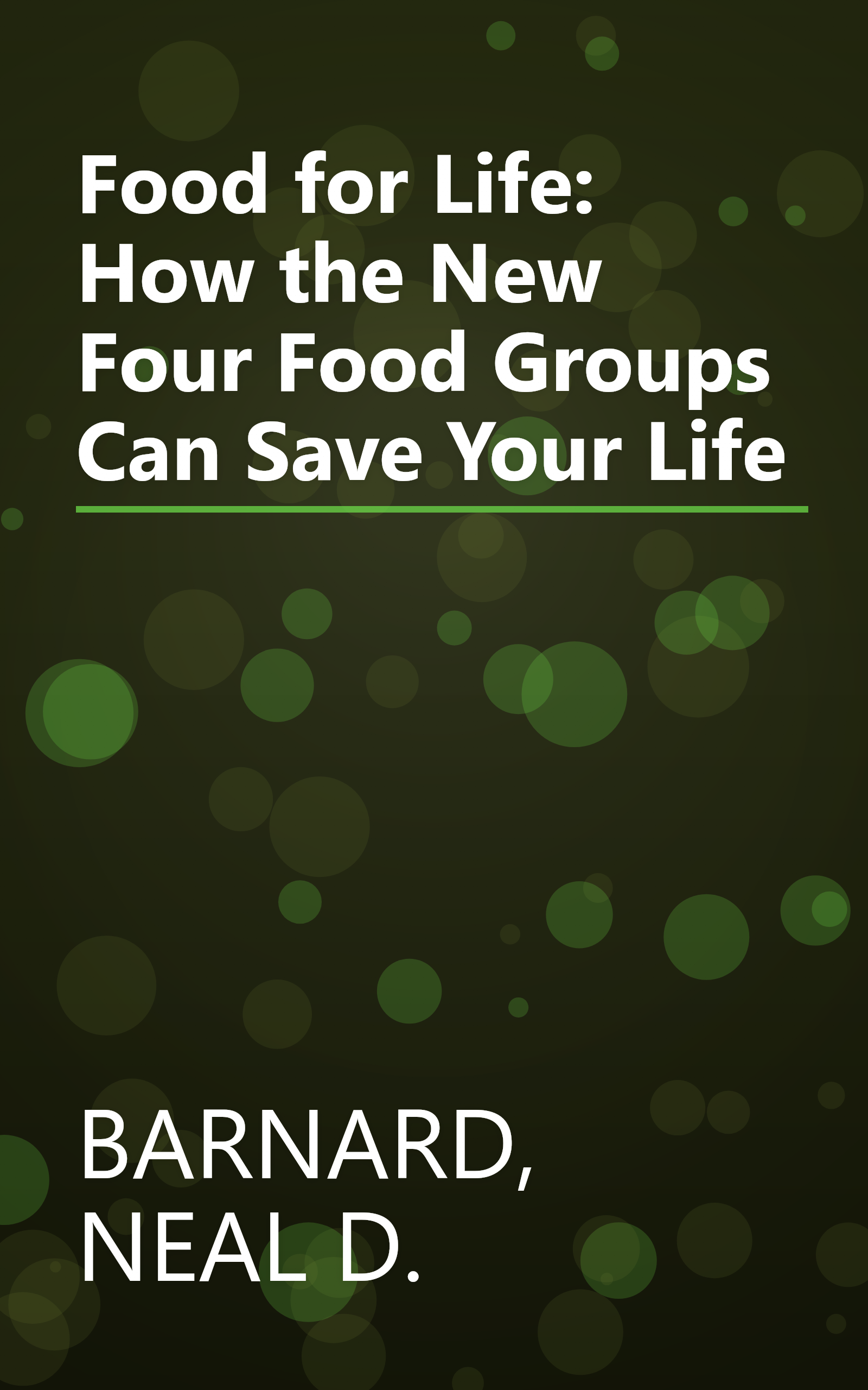 Food for Life: How the New Four Food Groups Can Save Your Life book cover
