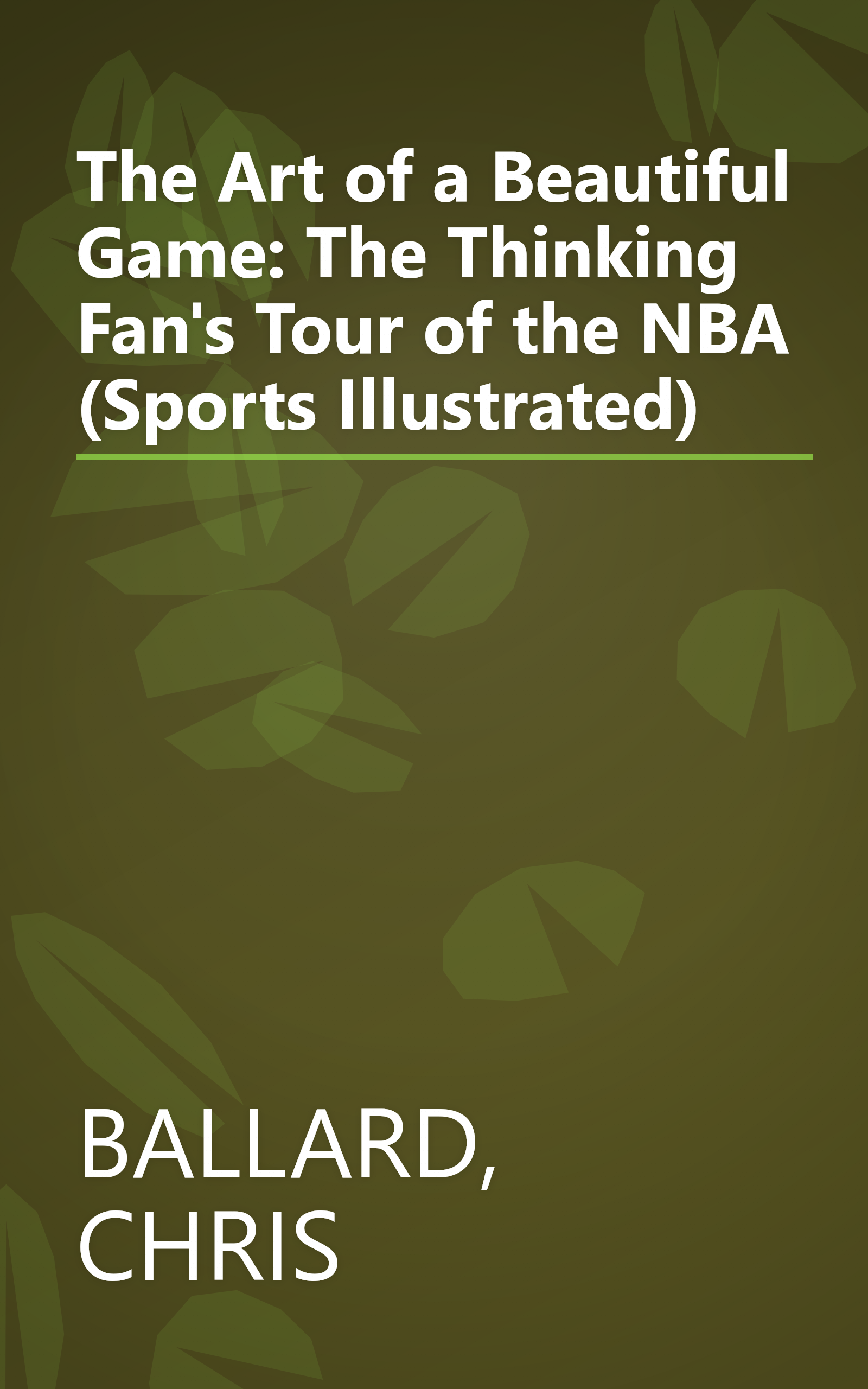 The Art of a Beautiful Game: The Thinking Fan's Tour of the NBA (Sports Illustrated) book cover