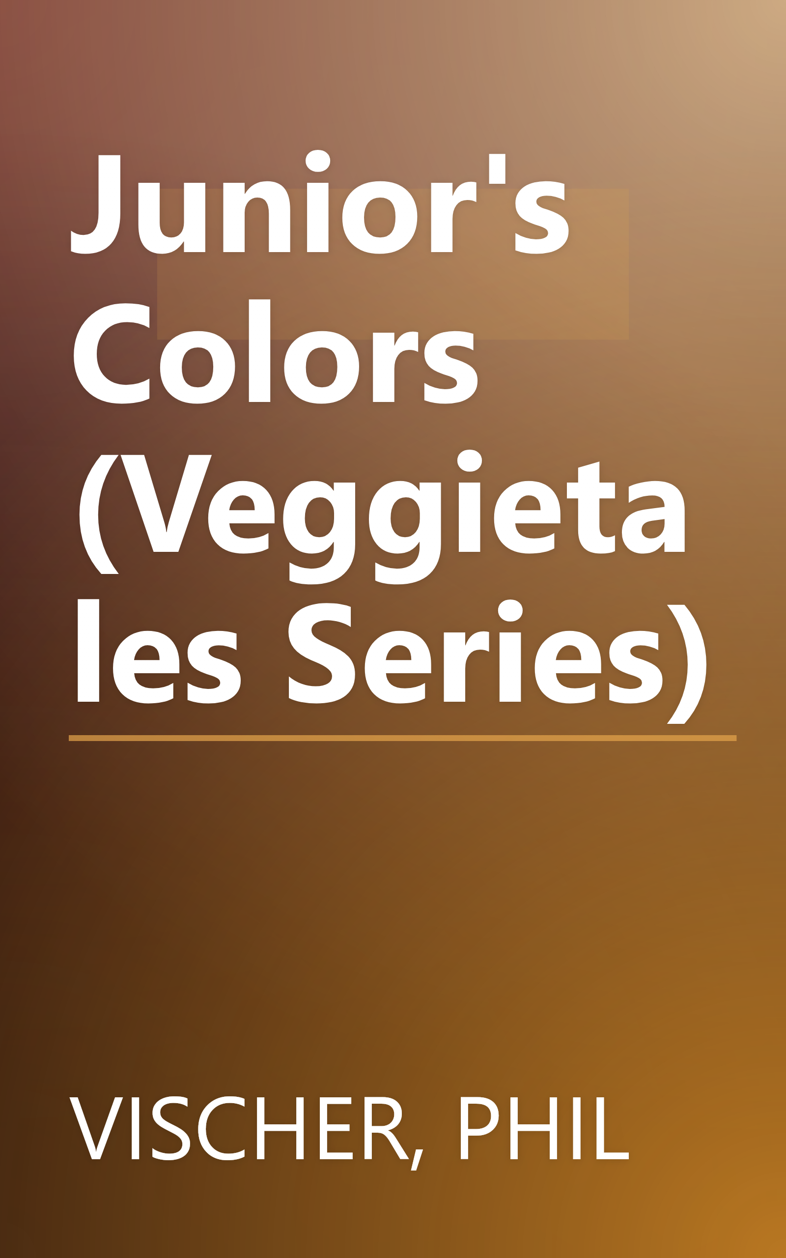 Junior's Colors (Veggietales Series) book cover