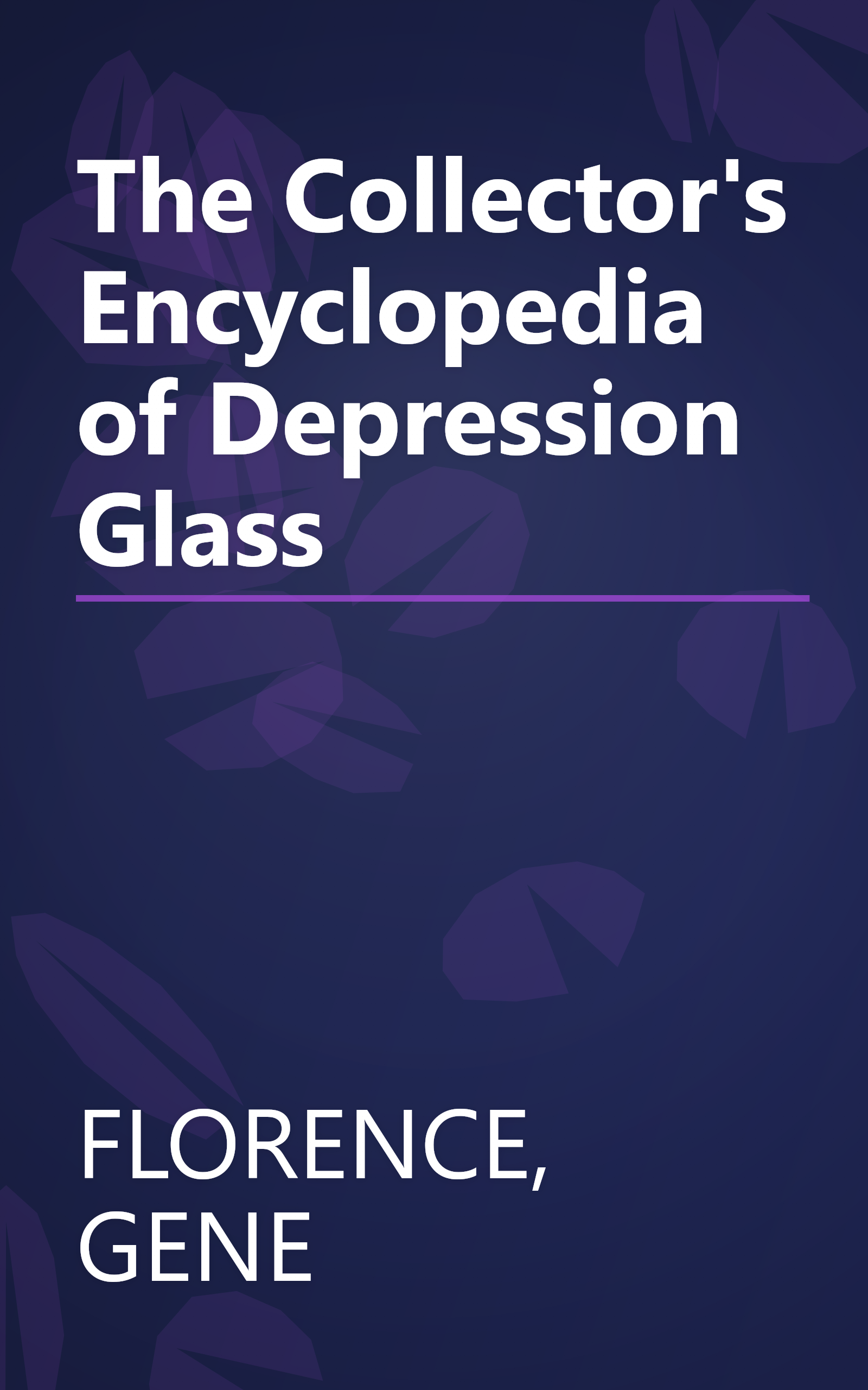 The Collector's Encyclopedia of Depression Glass book cover