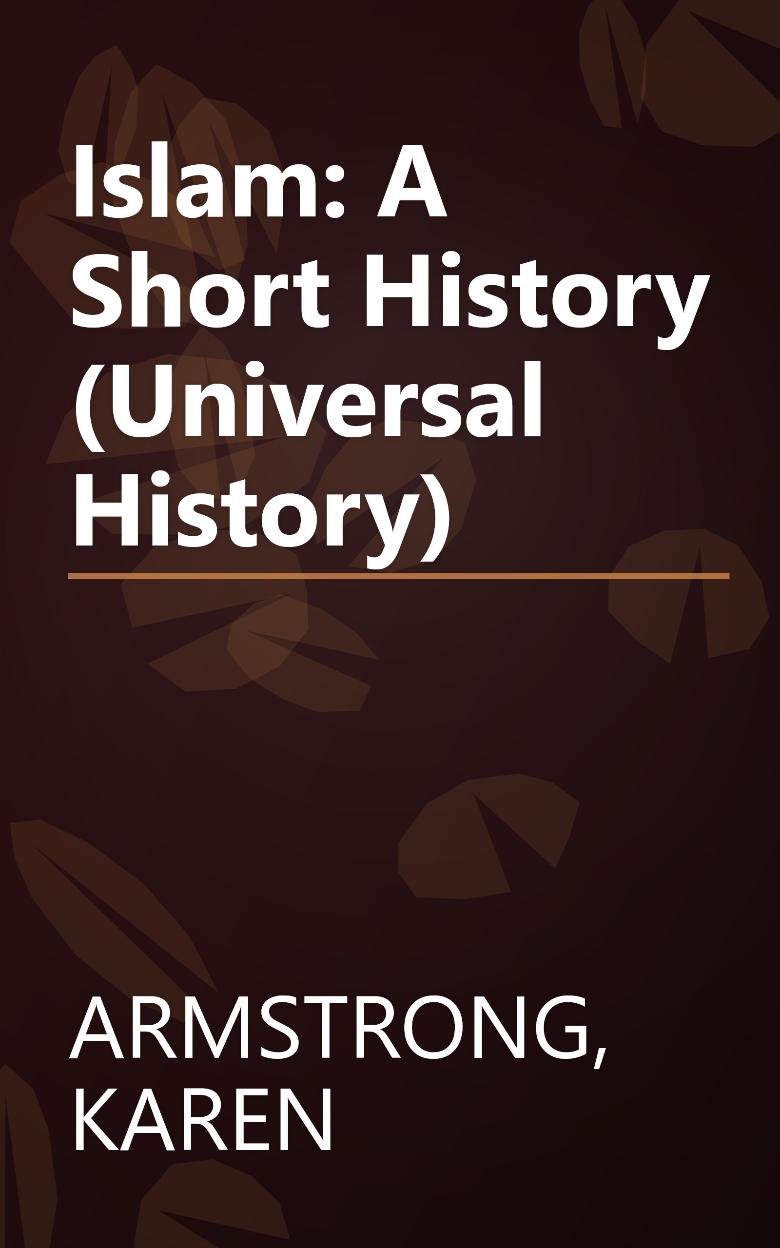 Islam: A Short History (Universal History) book cover