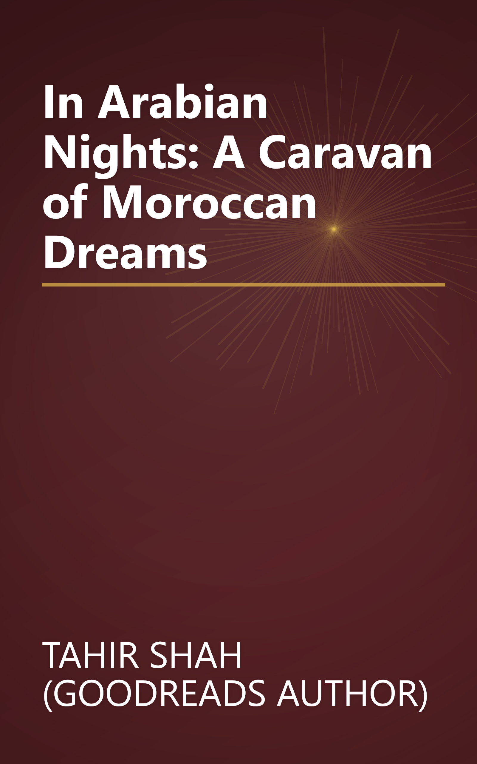 In Arabian Nights: A Caravan of Moroccan Dreams book cover