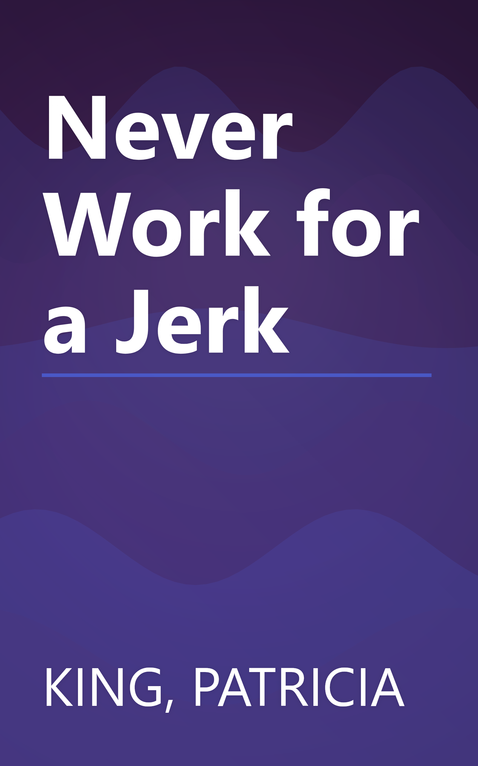 Never Work for a Jerk book cover
