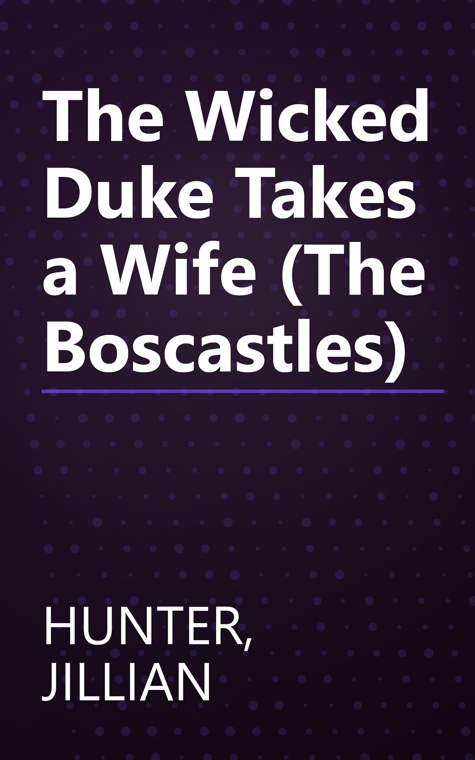 The Wicked Duke Takes a Wife (The Boscastles) book cover