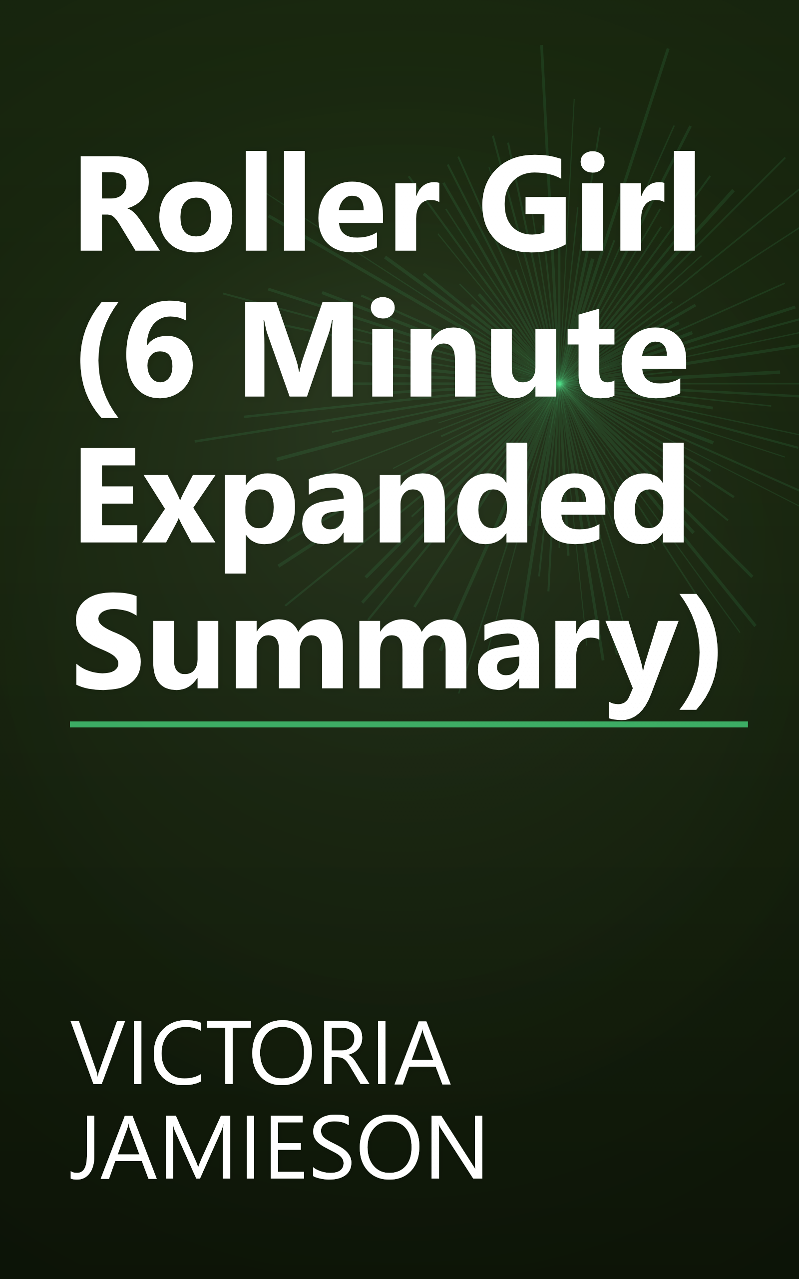 Roller Girl (6 Minute   Expanded Summary) book cover