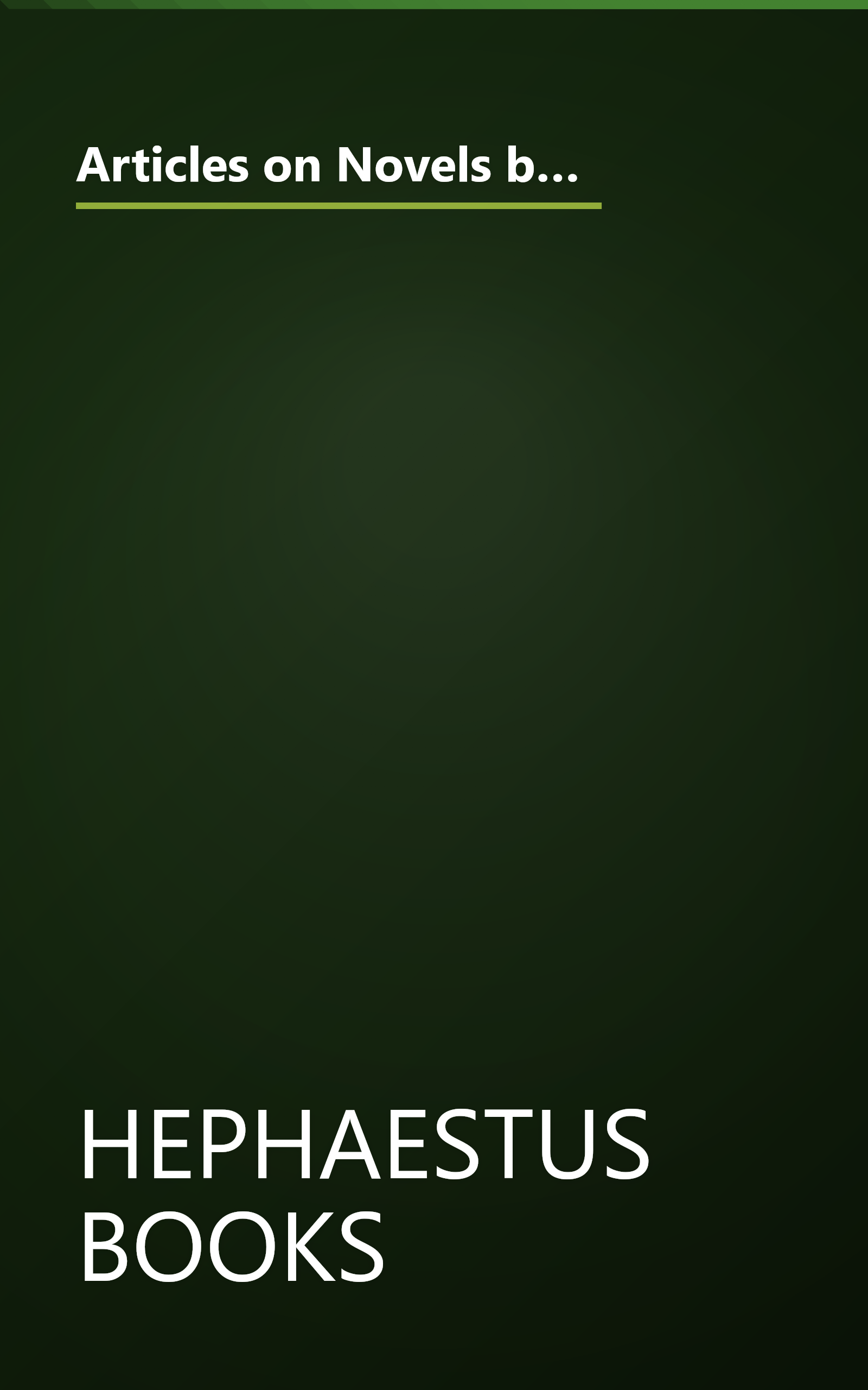 Articles on Novels by John Irving, Including: The Cider House Rules, the World According to Garp, the Hotel New Hampshire, a Prayer for Owen Meany, the 158-Pound Marriage, the Water-Method Man, a Widow for One Year, the Fourth Hand book cover