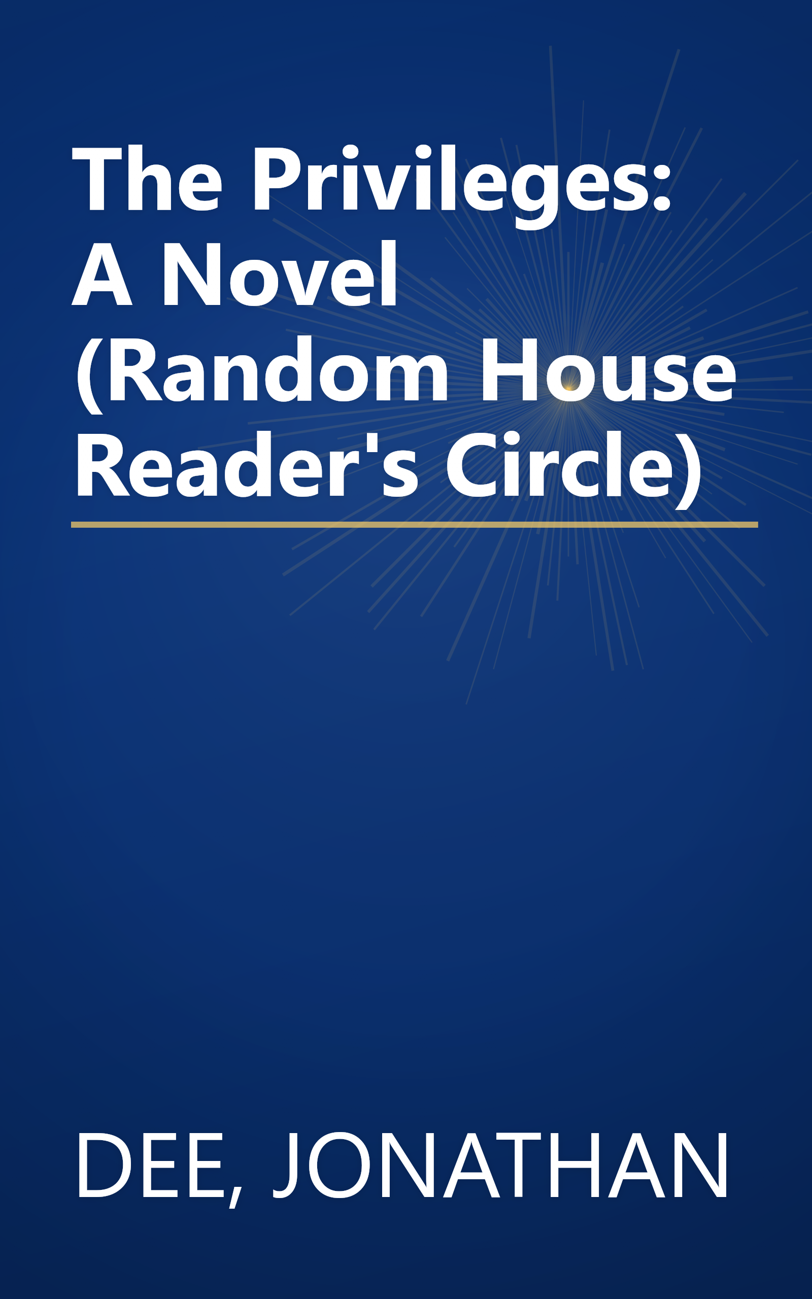 The Privileges: A Novel (Random House Reader's Circle) book cover