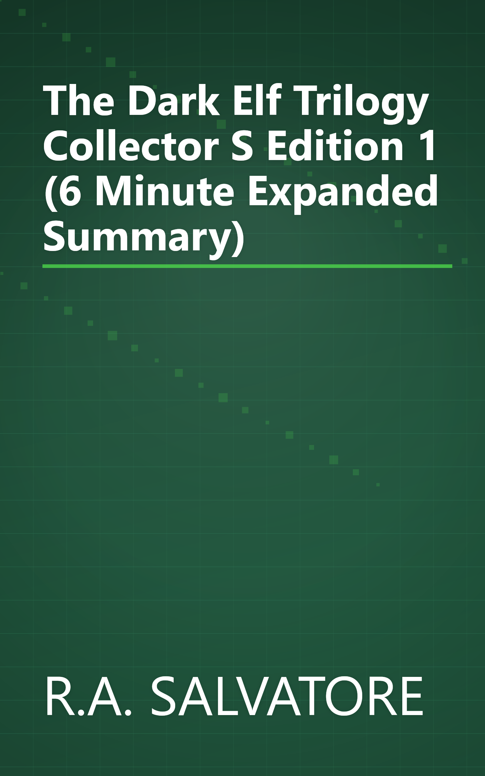 The Dark Elf Trilogy Collector S Edition 1 (6 Minute   Expanded Summary) book cover