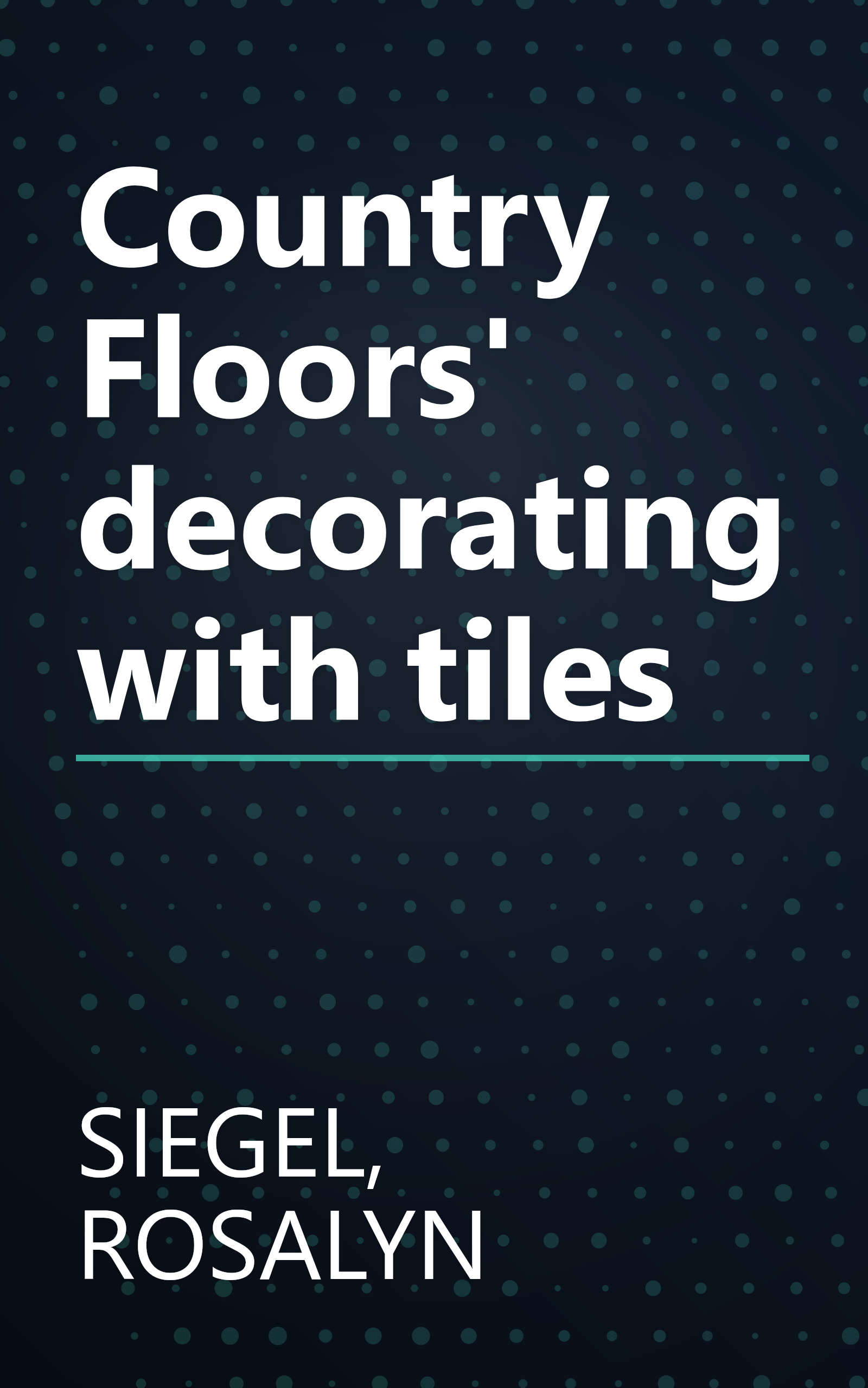 Country Floors' decorating with tiles book cover