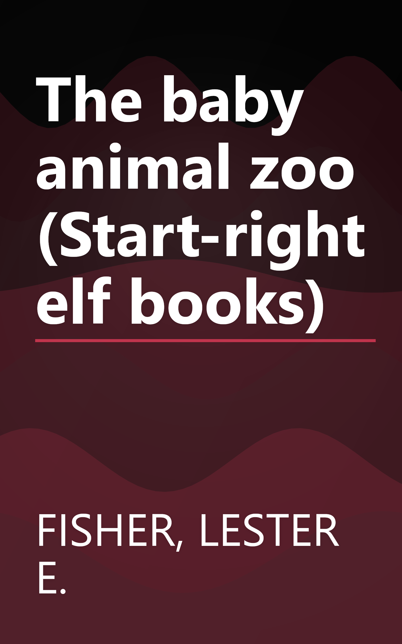 The baby animal zoo (Start-right elf books) book cover