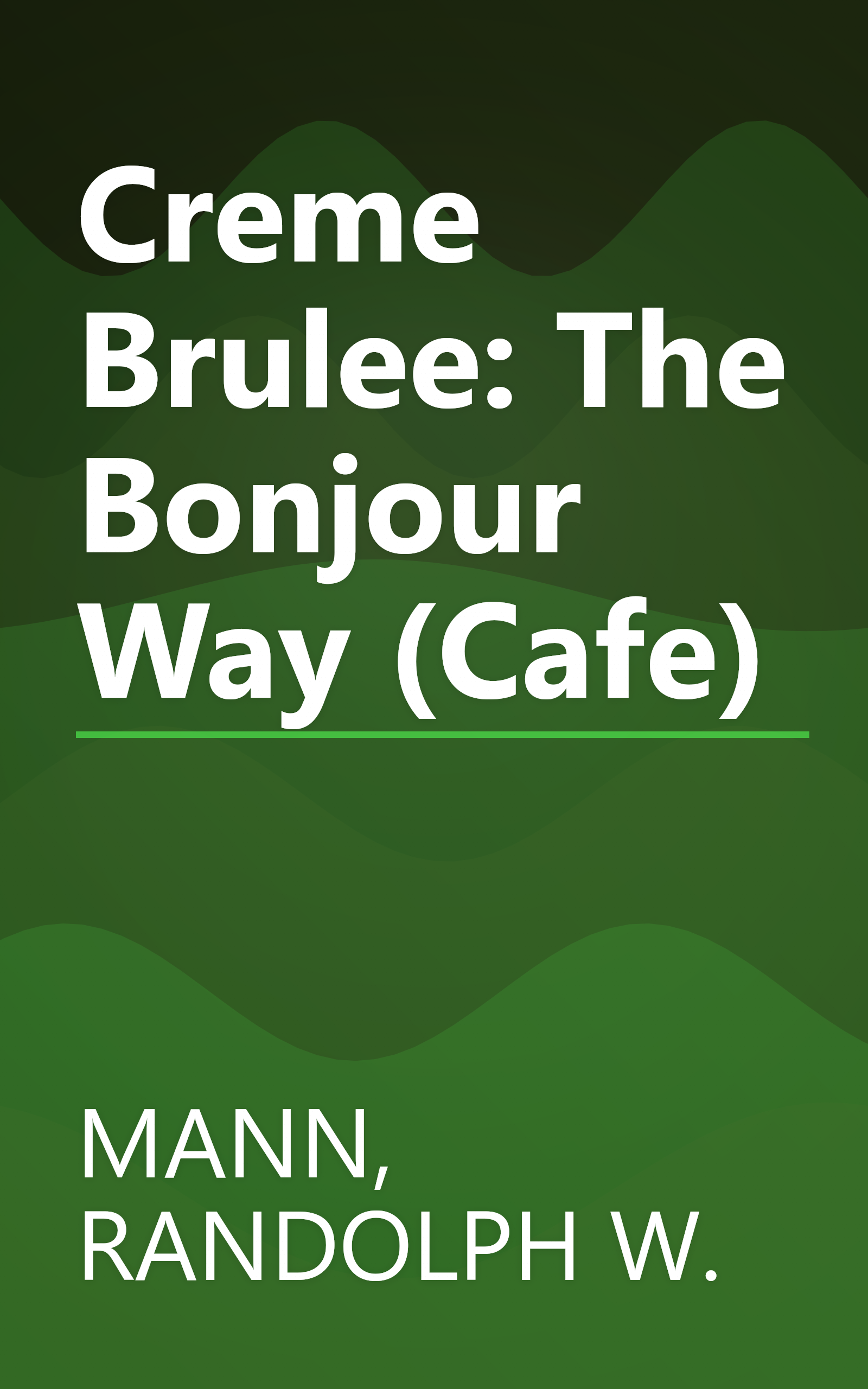 Creme Brulee: The Bonjour Way (Cafe) book cover