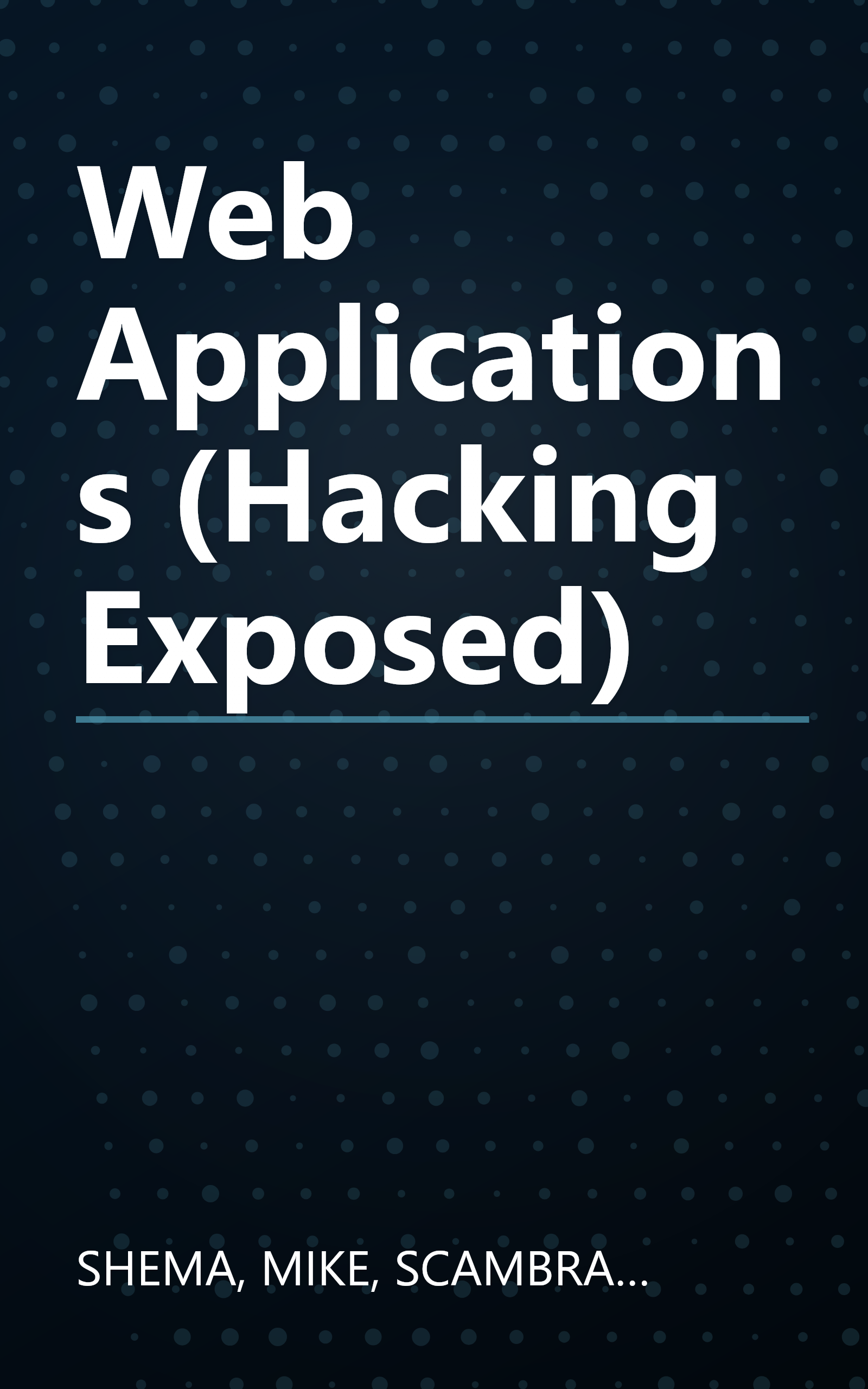 Web Applications (Hacking Exposed) book cover