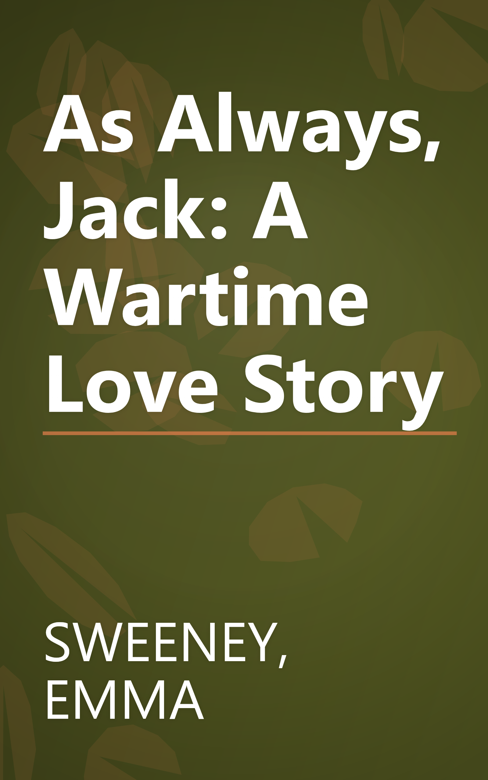 As Always, Jack: A Wartime Love Story book cover