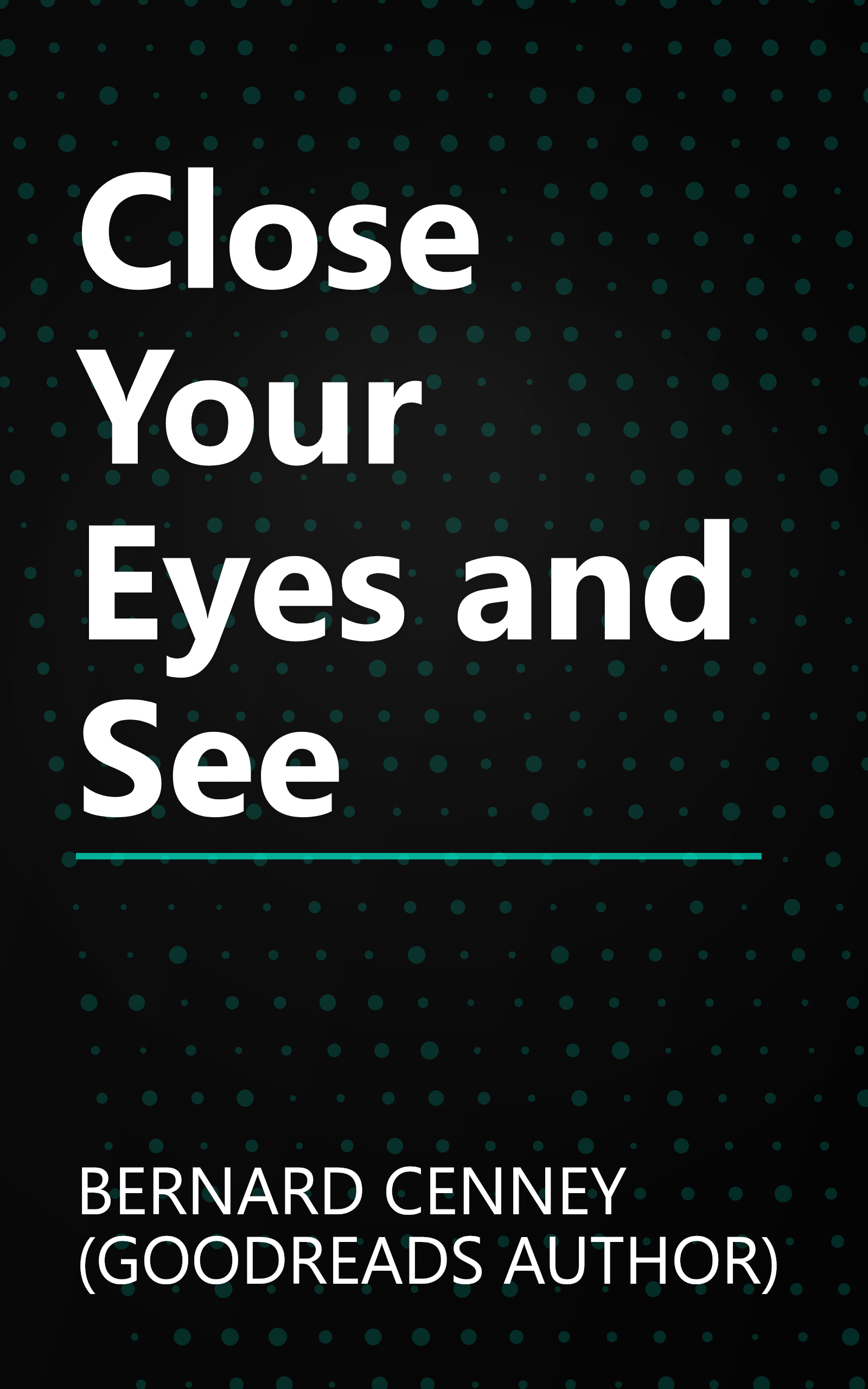 Close Your Eyes and See book cover