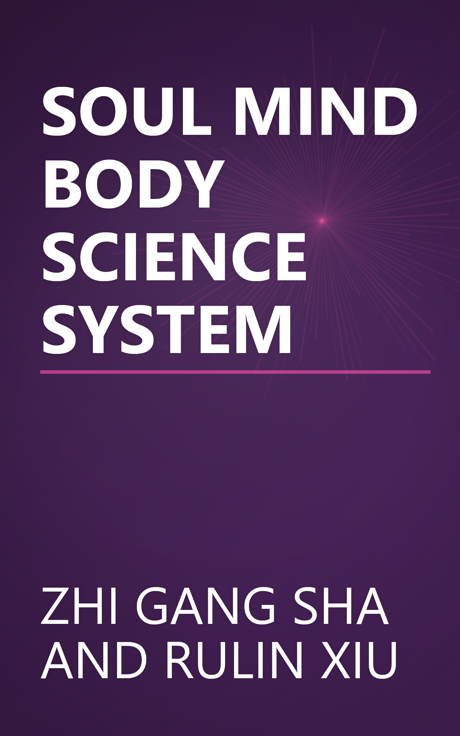 SOUL MIND BODY SCIENCE SYSTEM book cover