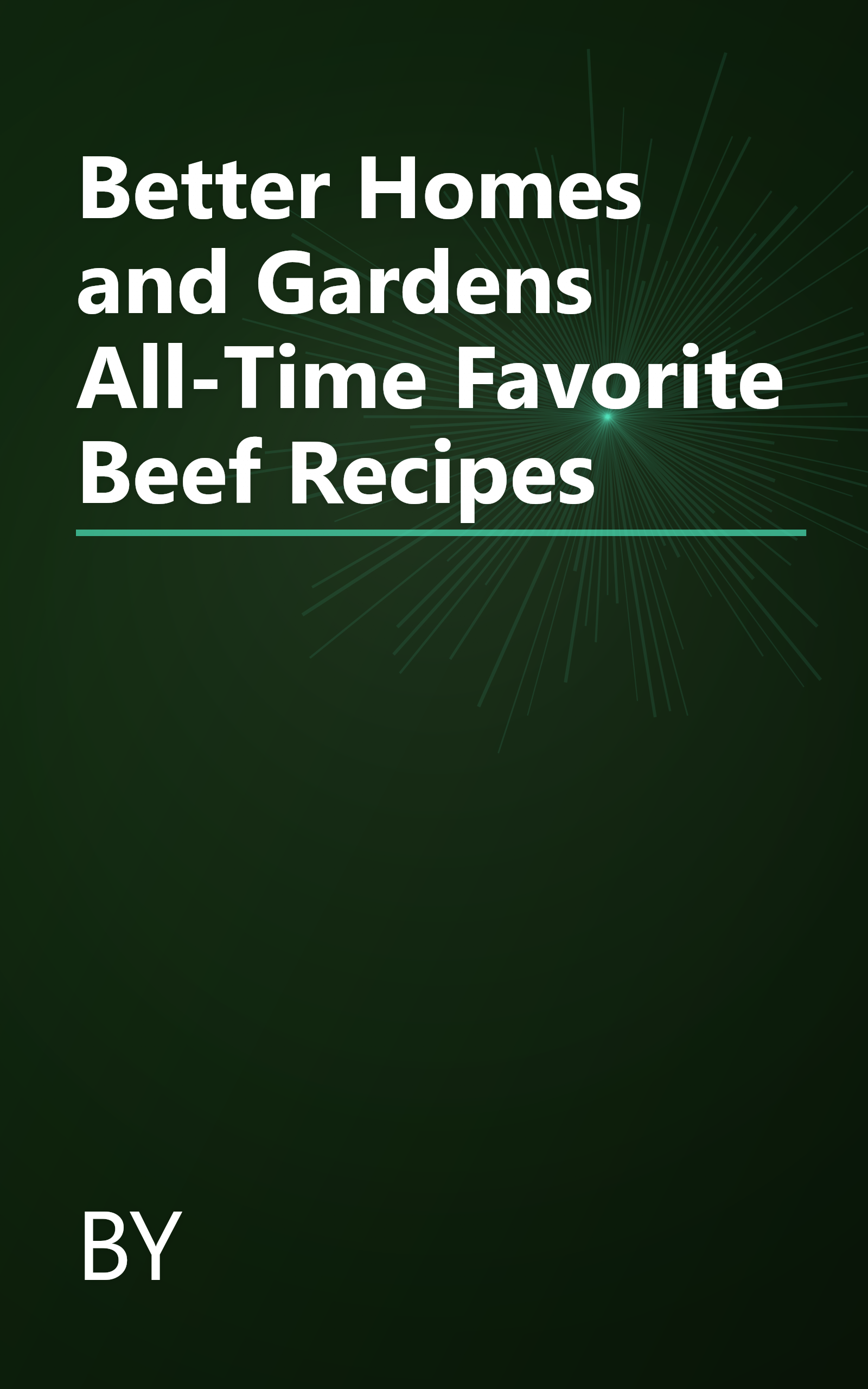 Better Homes and Gardens All-Time Favorite Beef Recipes book cover