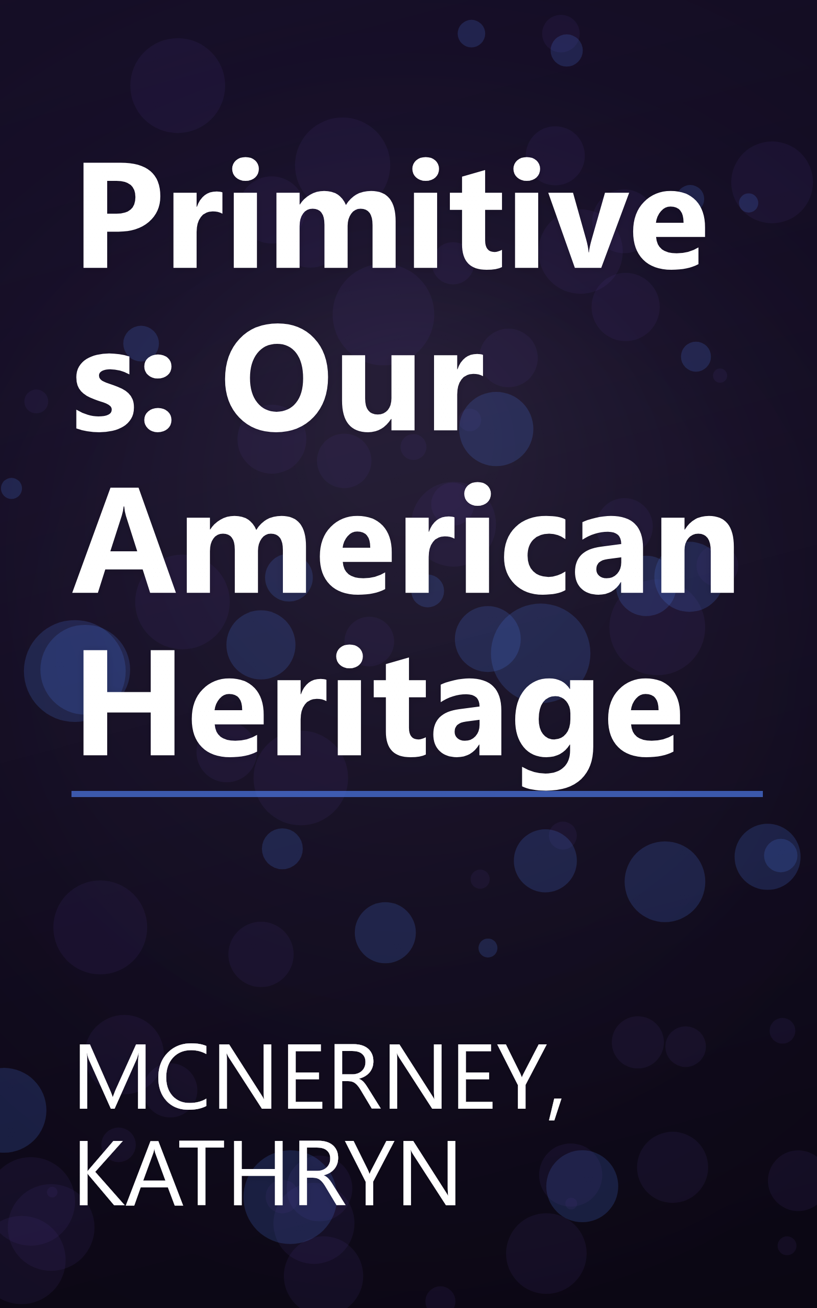 Primitives: Our American Heritage book cover