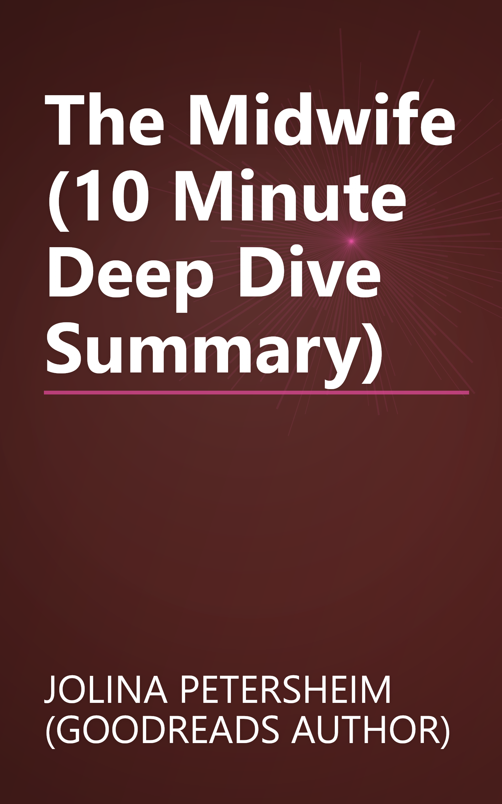 The Midwife (10 Minute   Deep Dive Summary) book cover