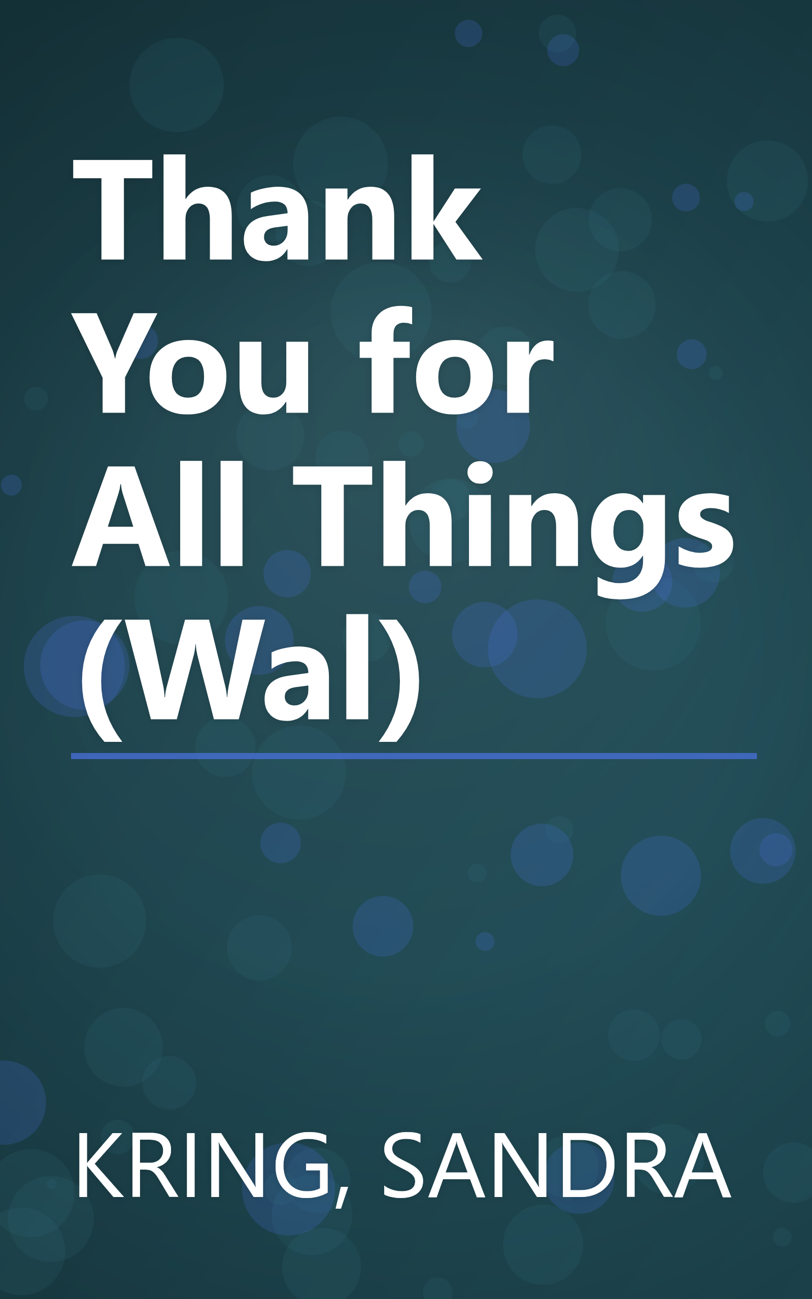 Thank You for All Things (Wal) book cover