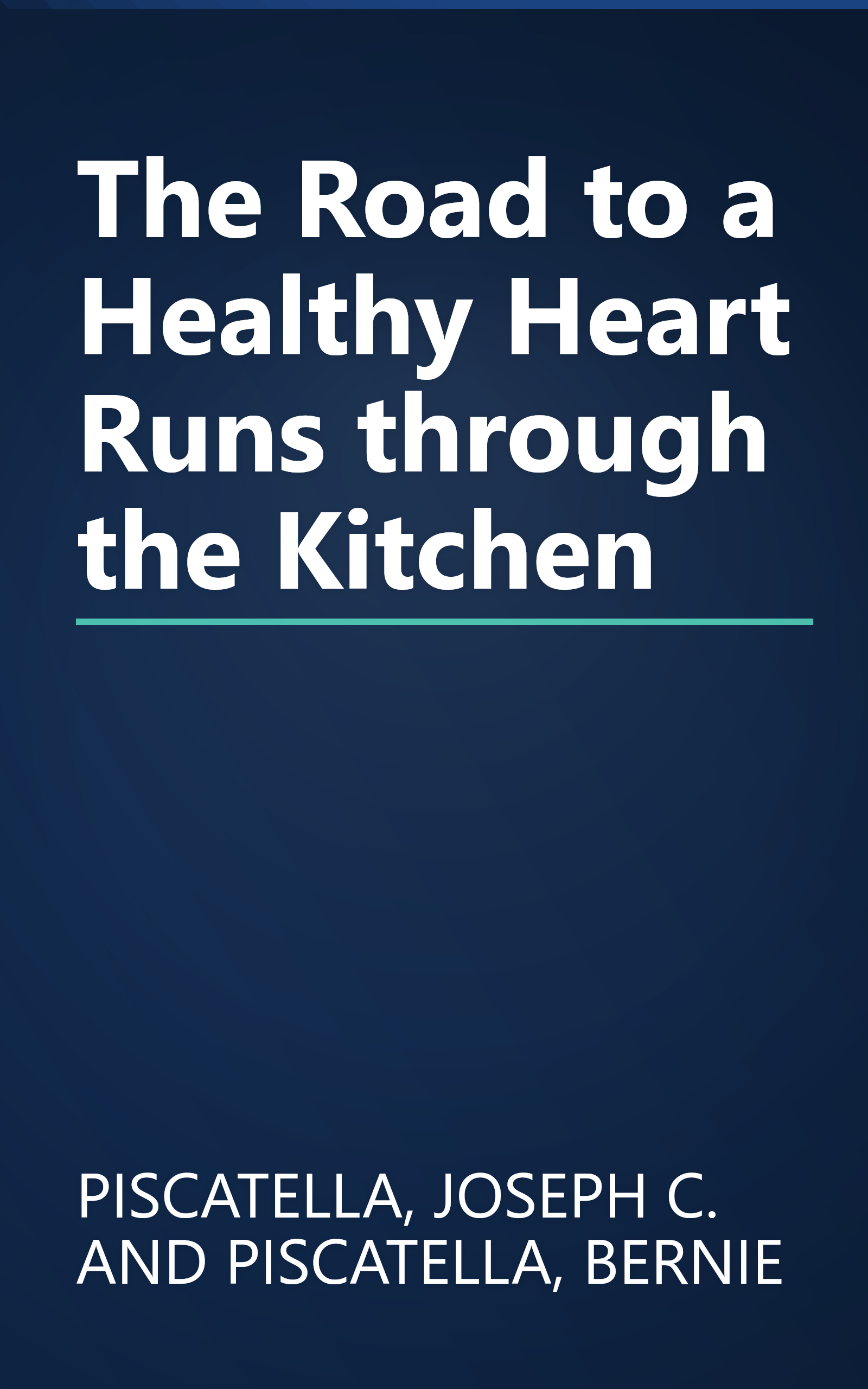 The Road to a Healthy Heart Runs through the Kitchen book cover