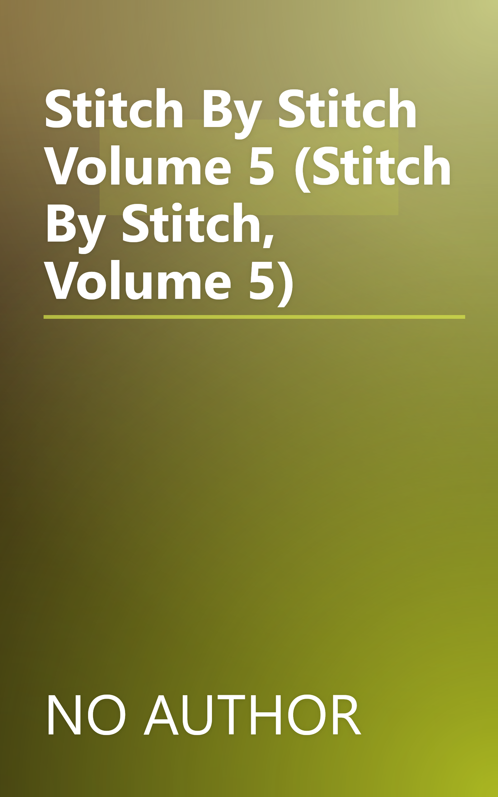 Stitch By Stitch Volume 5 (Stitch By Stitch, Volume 5) book cover
