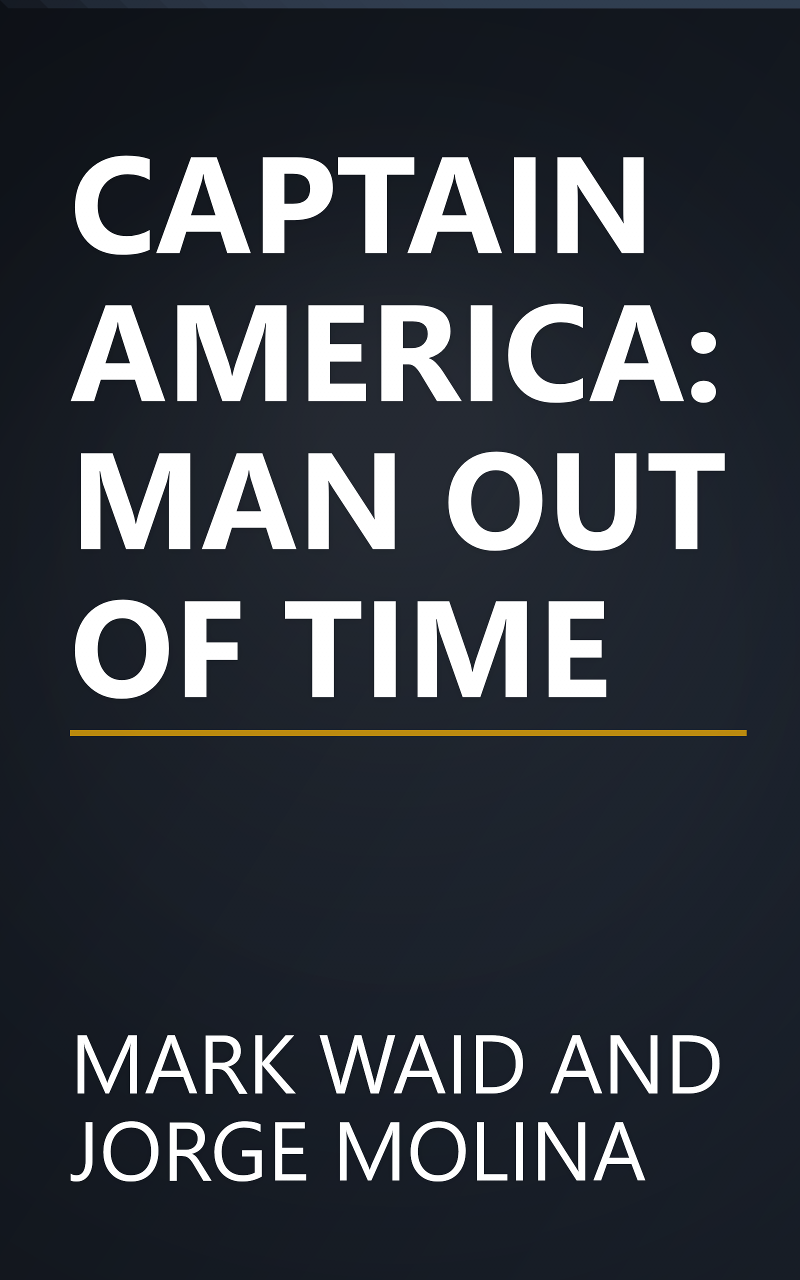 CAPTAIN AMERICA: MAN OUT OF TIME book cover