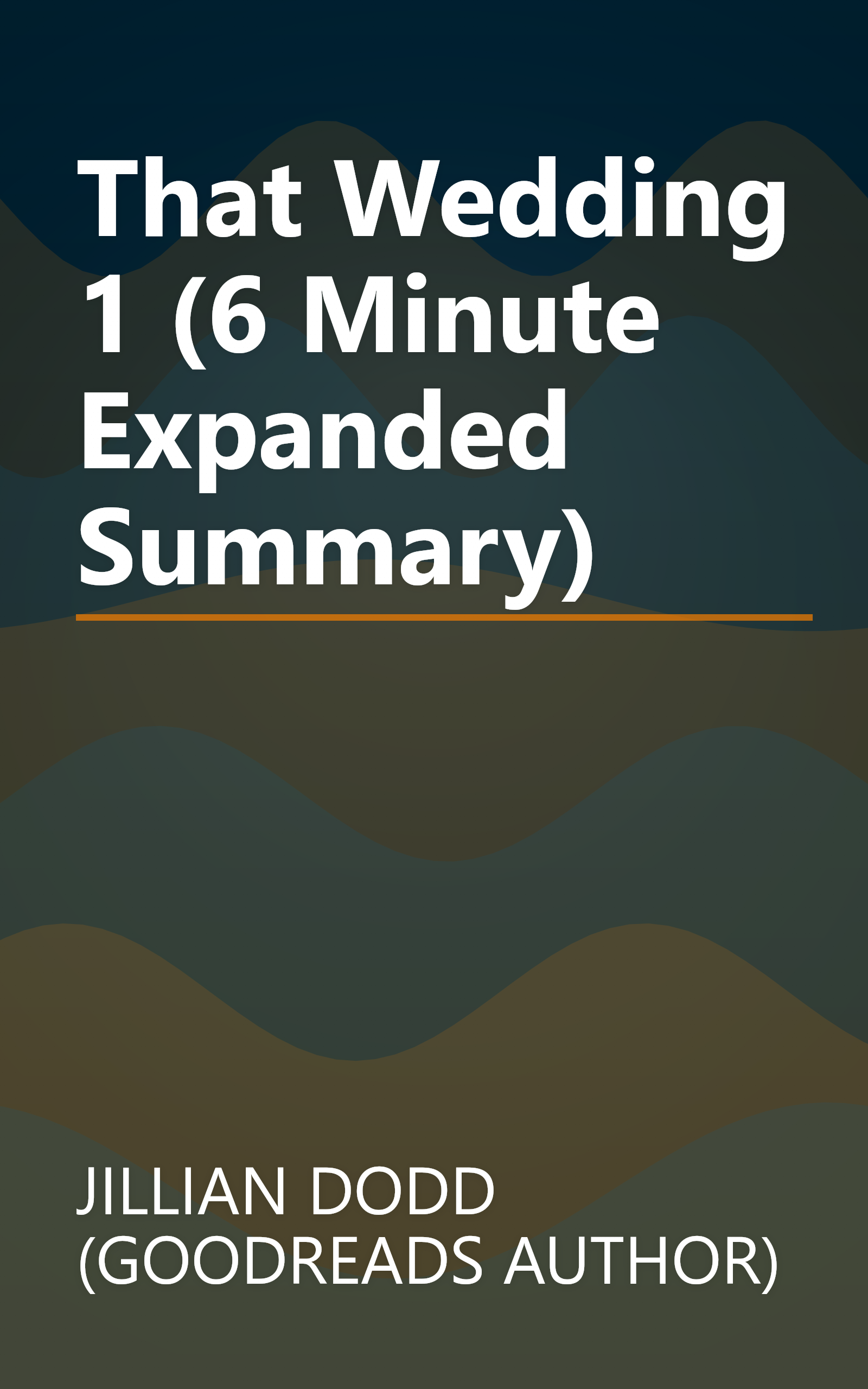That Wedding 1 (6 Minute   Expanded Summary) book cover