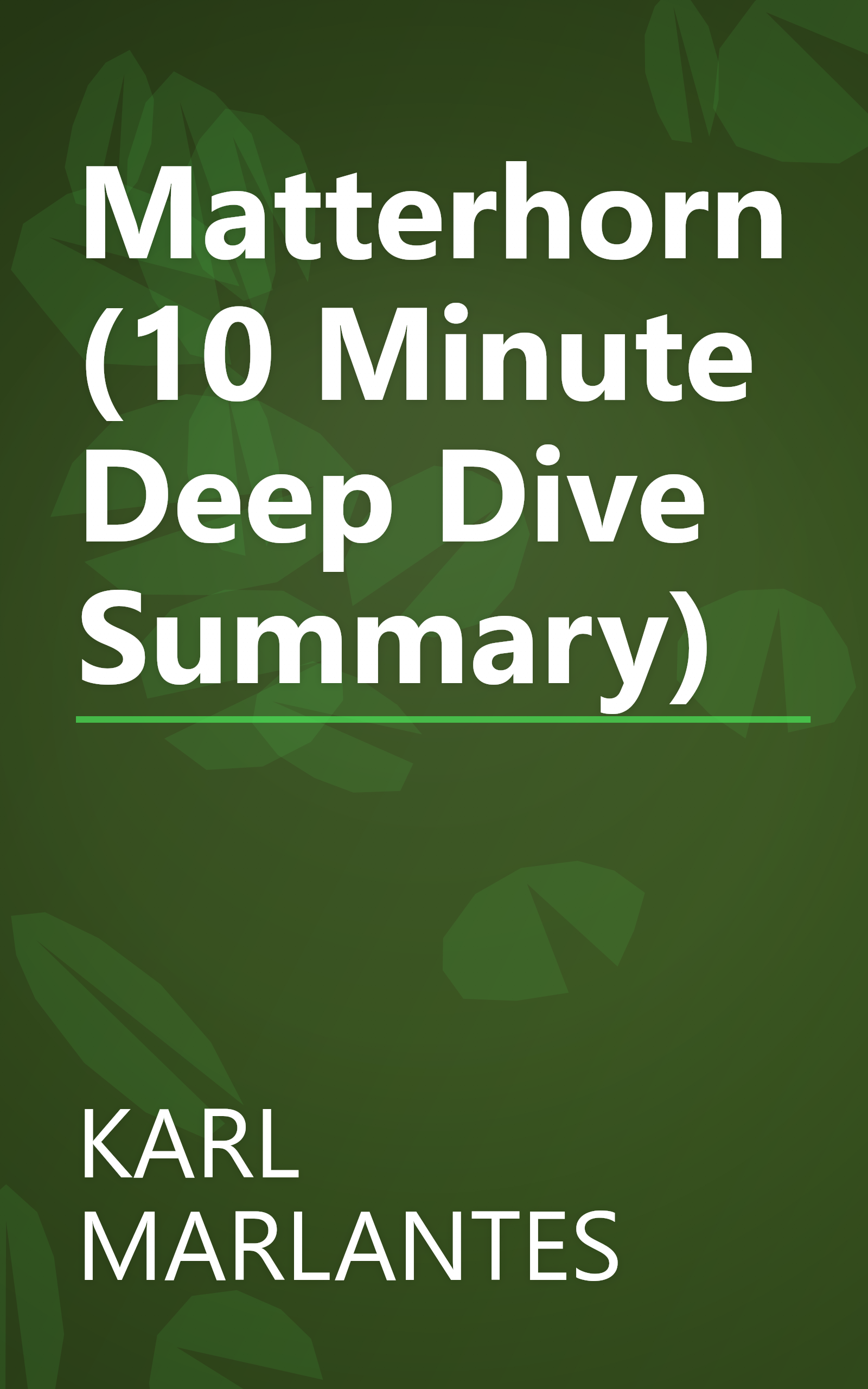 Matterhorn (10 Minute   Deep Dive Summary) book cover