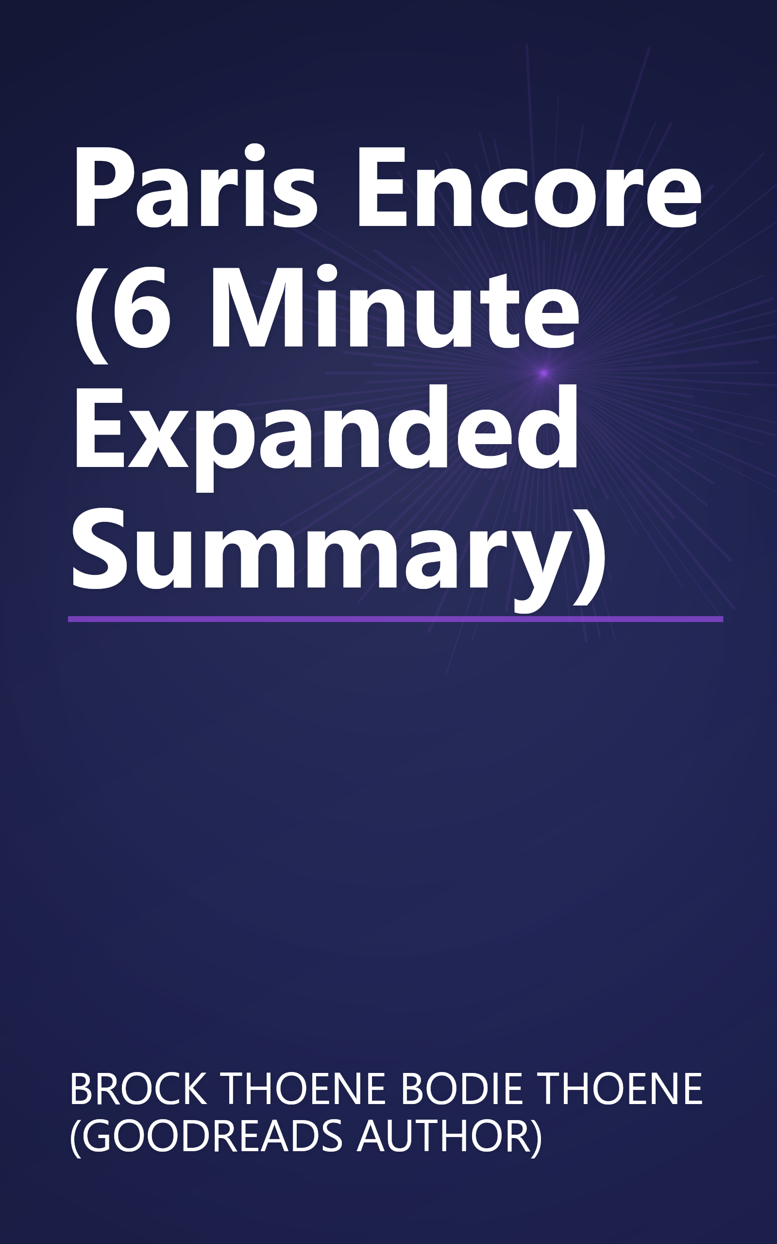 Paris Encore (6 Minute   Expanded Summary) book cover