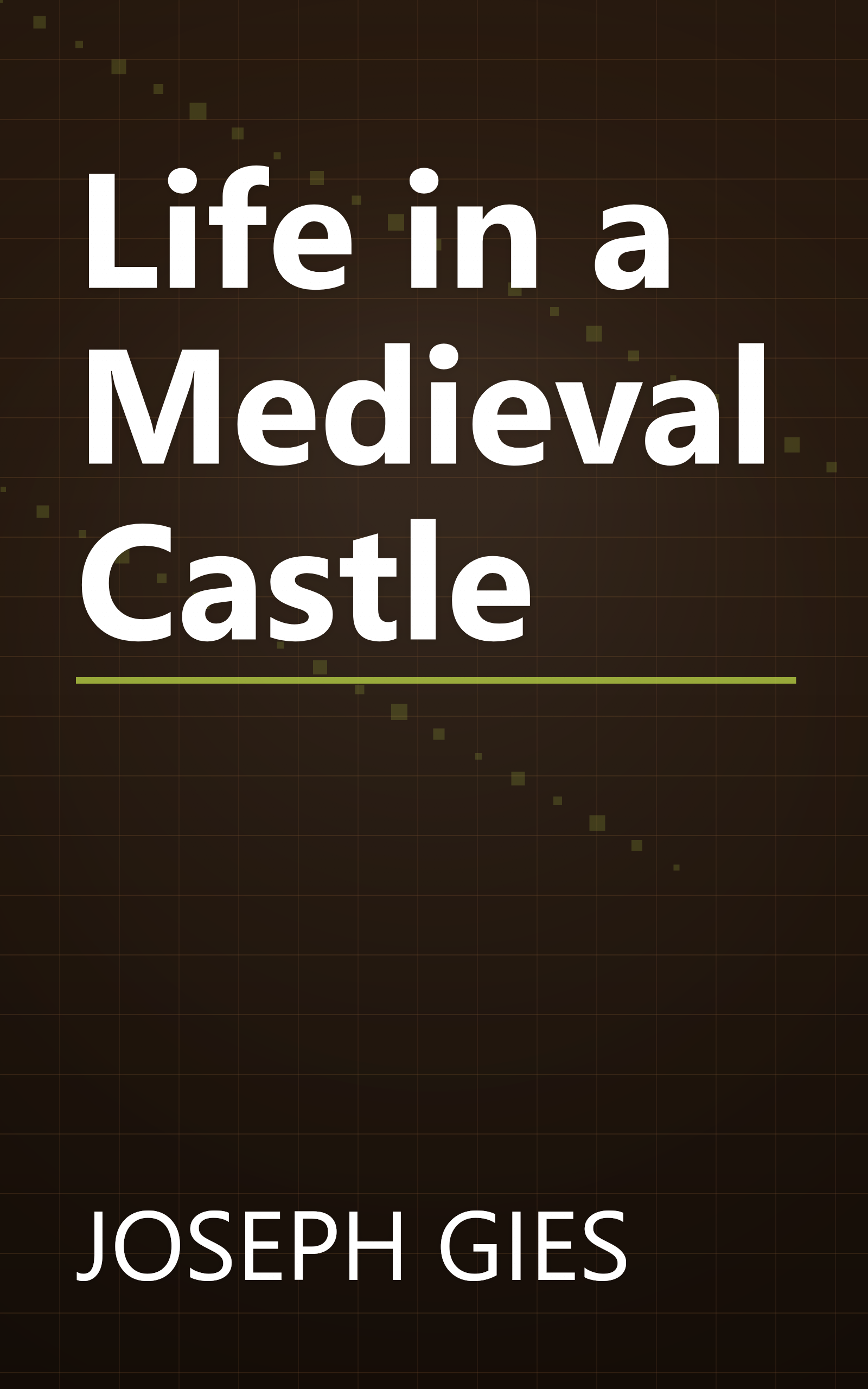 Life in a Medieval Castle book cover