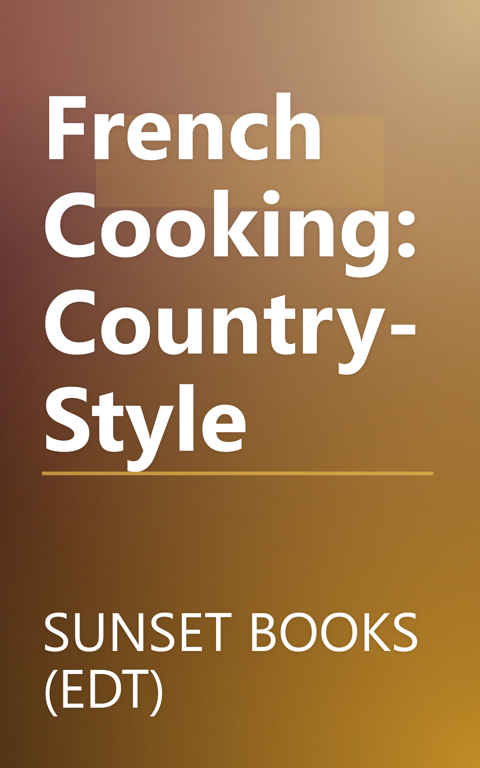 French Cooking: Country-Style book cover
