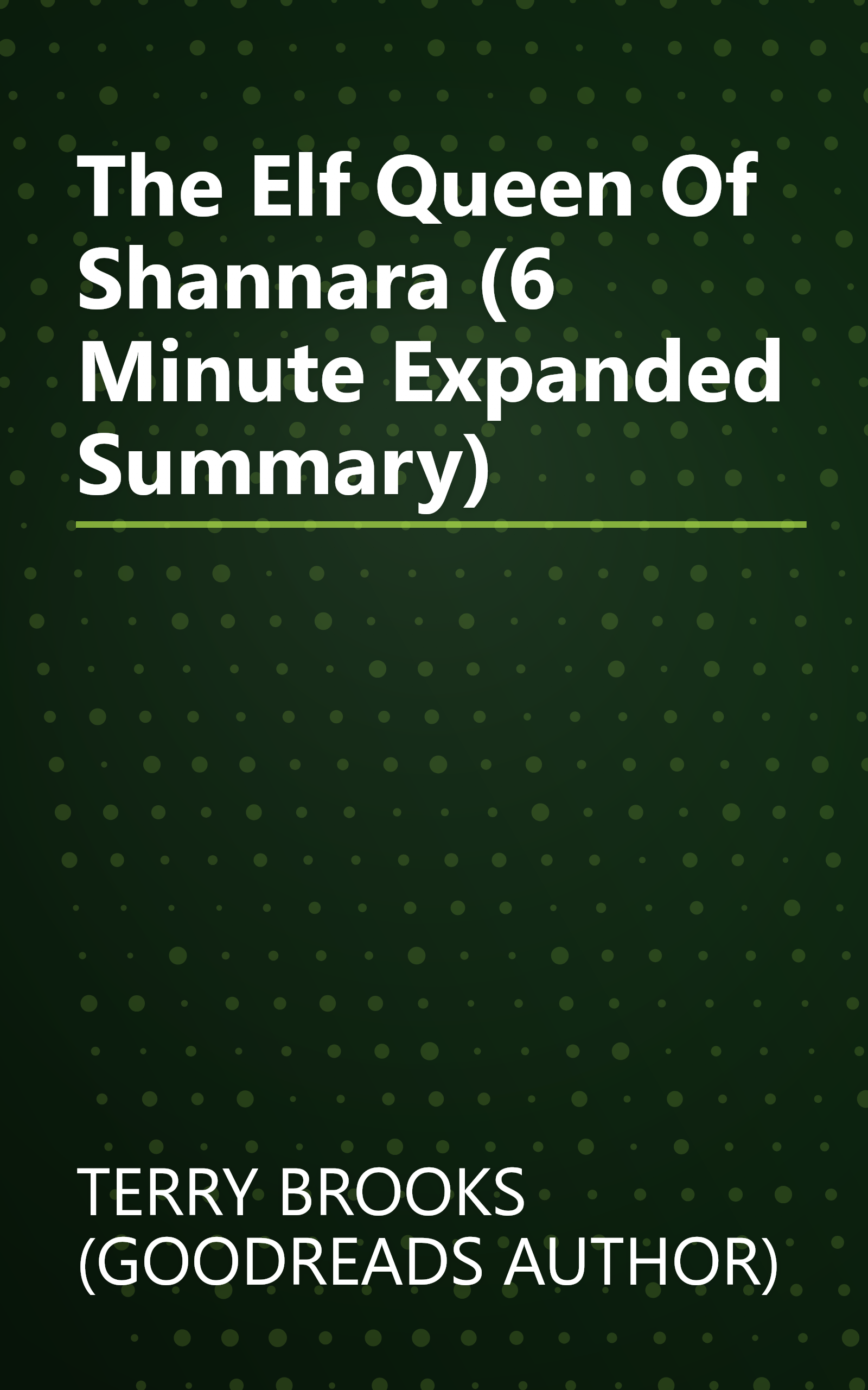 The Elf Queen Of Shannara (6 Minute   Expanded Summary) book cover